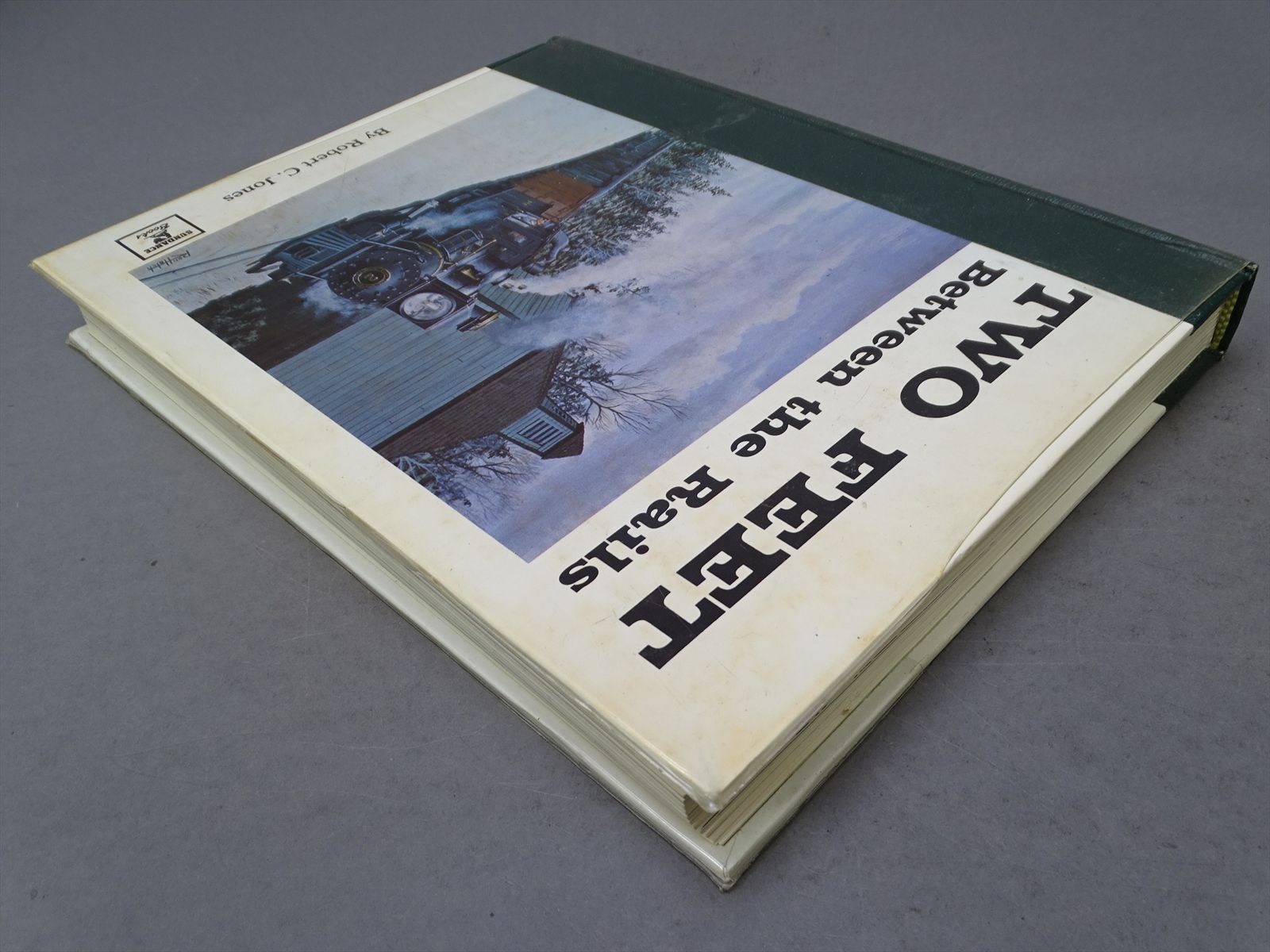 Railroad Book - Two Feet Between the Rails the Early Years Vol. I ...