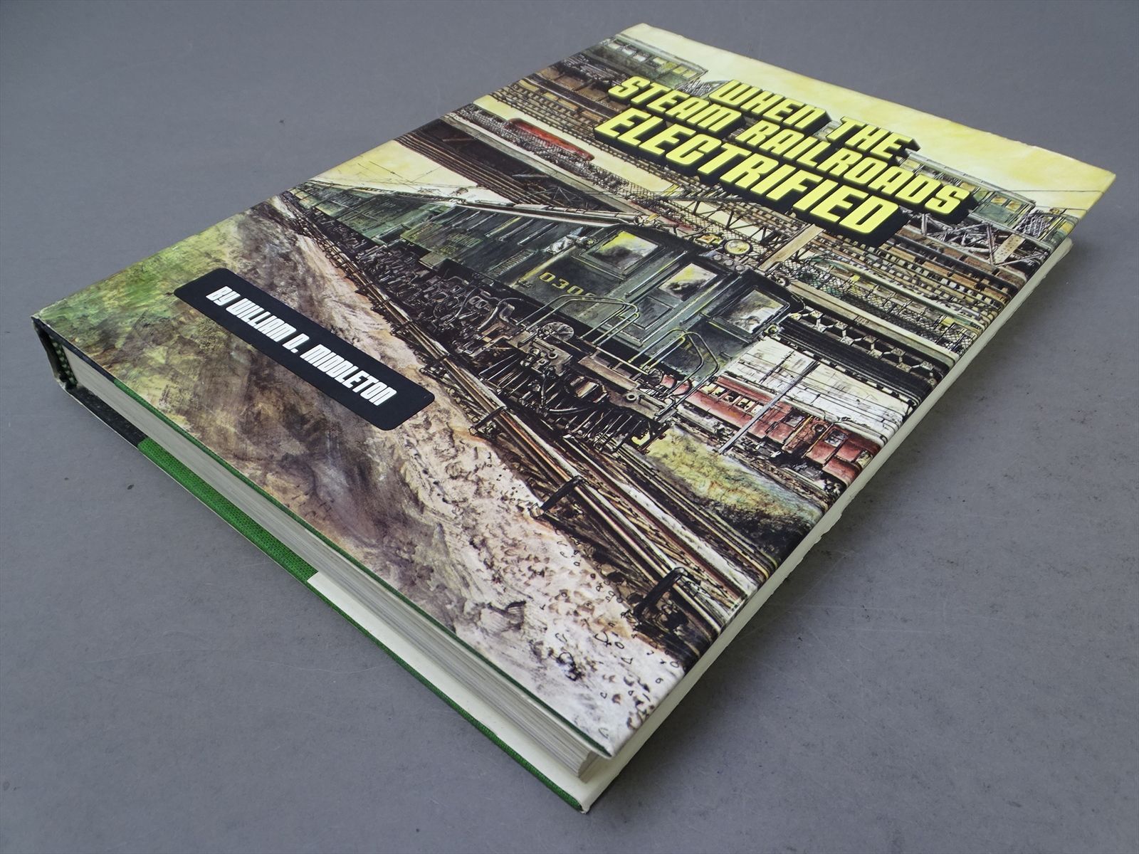 Railroad Book - When the Steam Railroads Electrified - William D ...