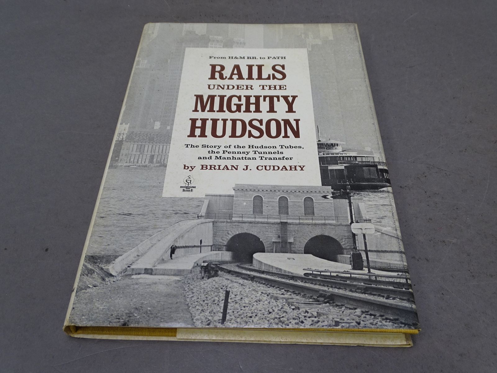 Railroad Book - Rails Under the Mighty Hudson - Brian J. Cudahy - 79 Pages