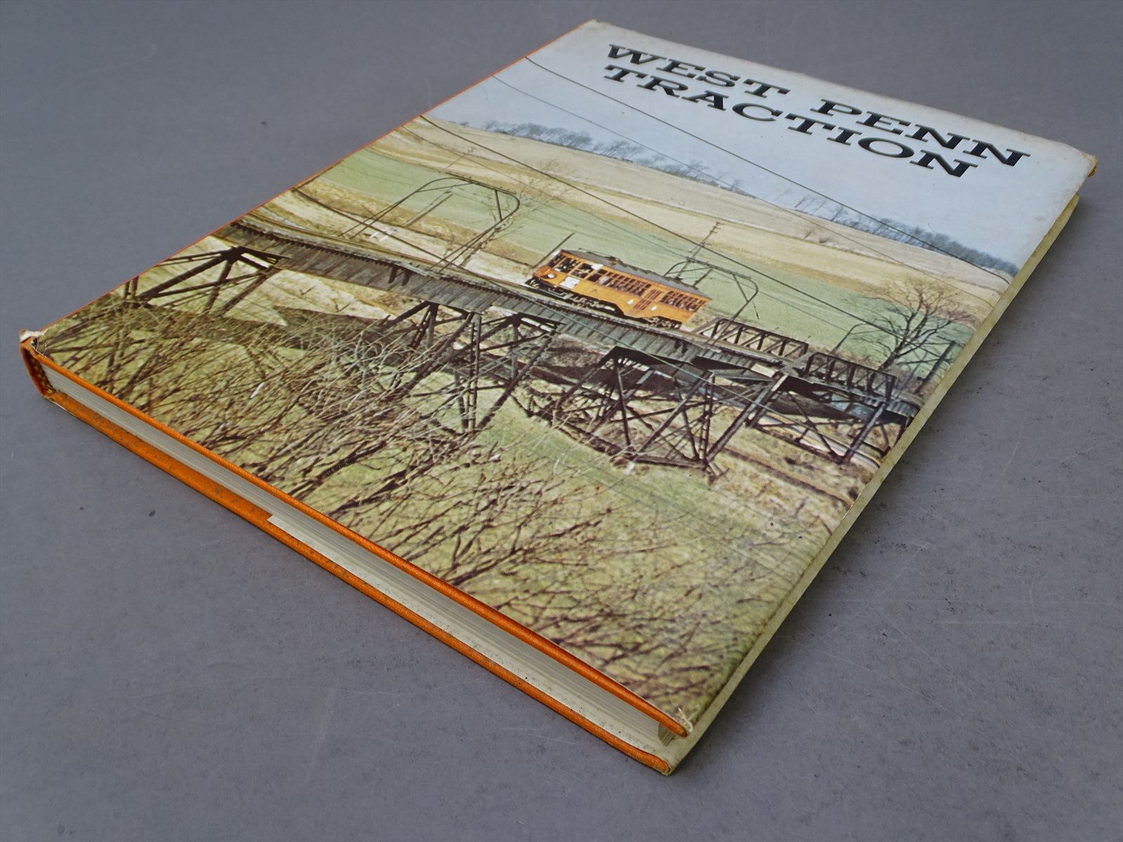 Railroad Book - West Penn Traction - Joseph M. Canfield - 218 Pages