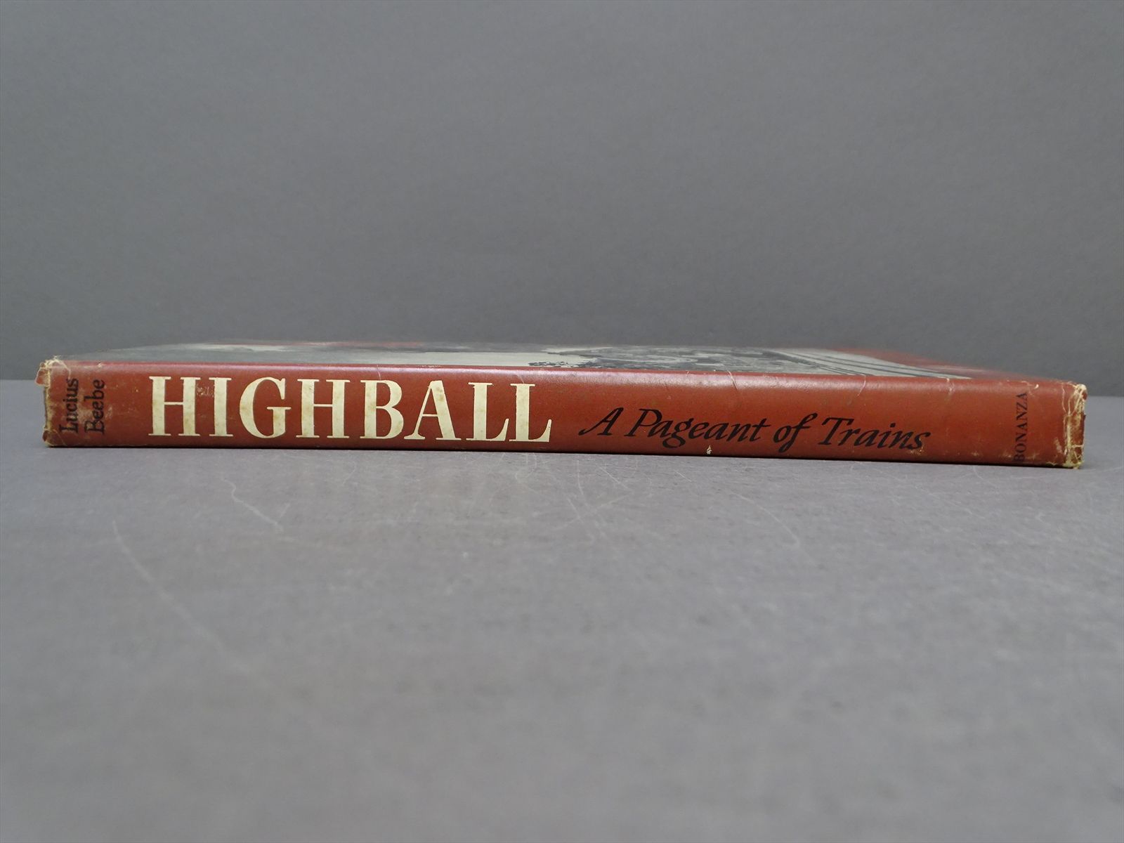 Railroad Book - Highball: A Pageant of Trains - Lucius Beebe - 226 Pages
