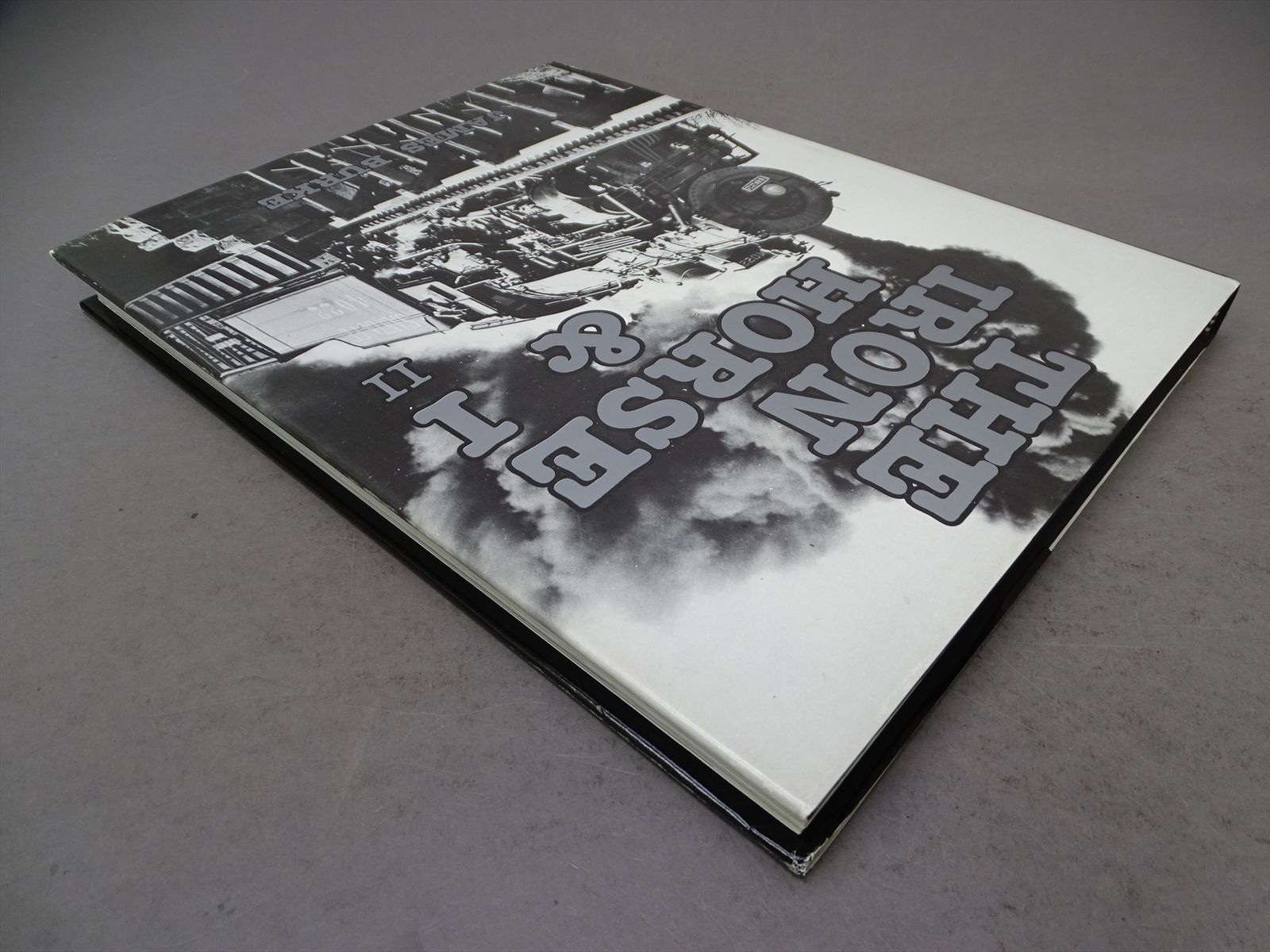 Railroad Book - The Iron Horse & I: Part 2 (A Personal Account) - James ...