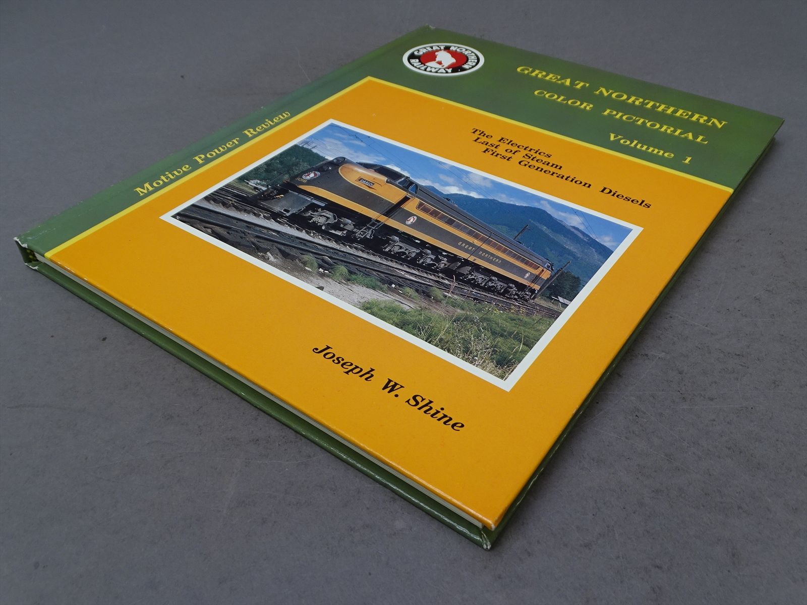 Railroad Book - Great Northern Color Pictorial, Volume 1 The Electrics ...