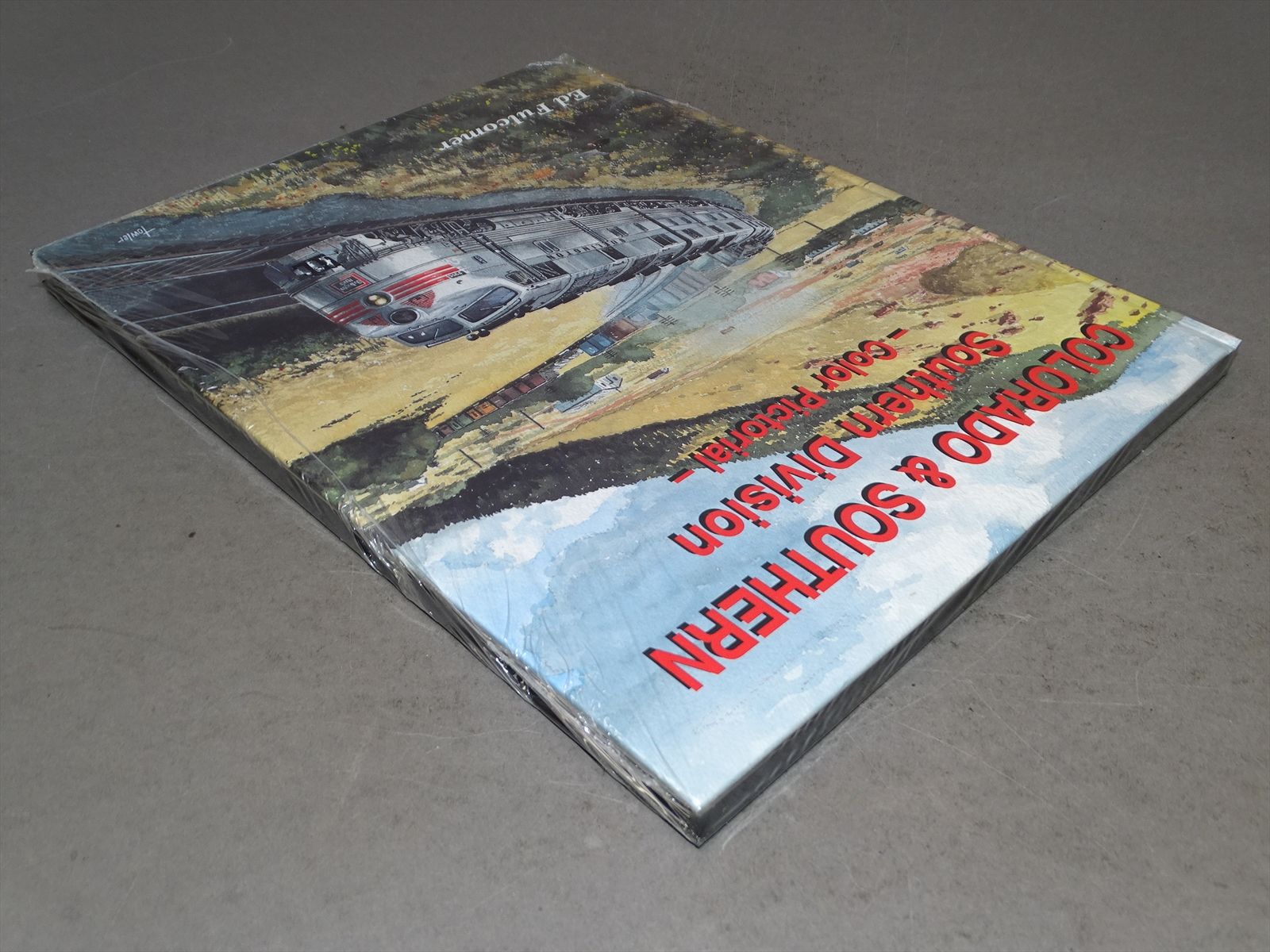 Railroad Book - Colorado & Southern: Southern Division Color Pictorial ...