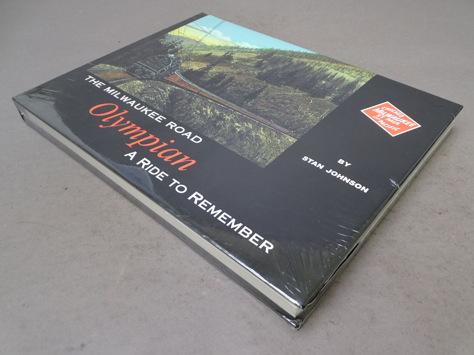 Railroad Book - The Milwaukee Road Olympian: A Ride to Remember - Stan ...