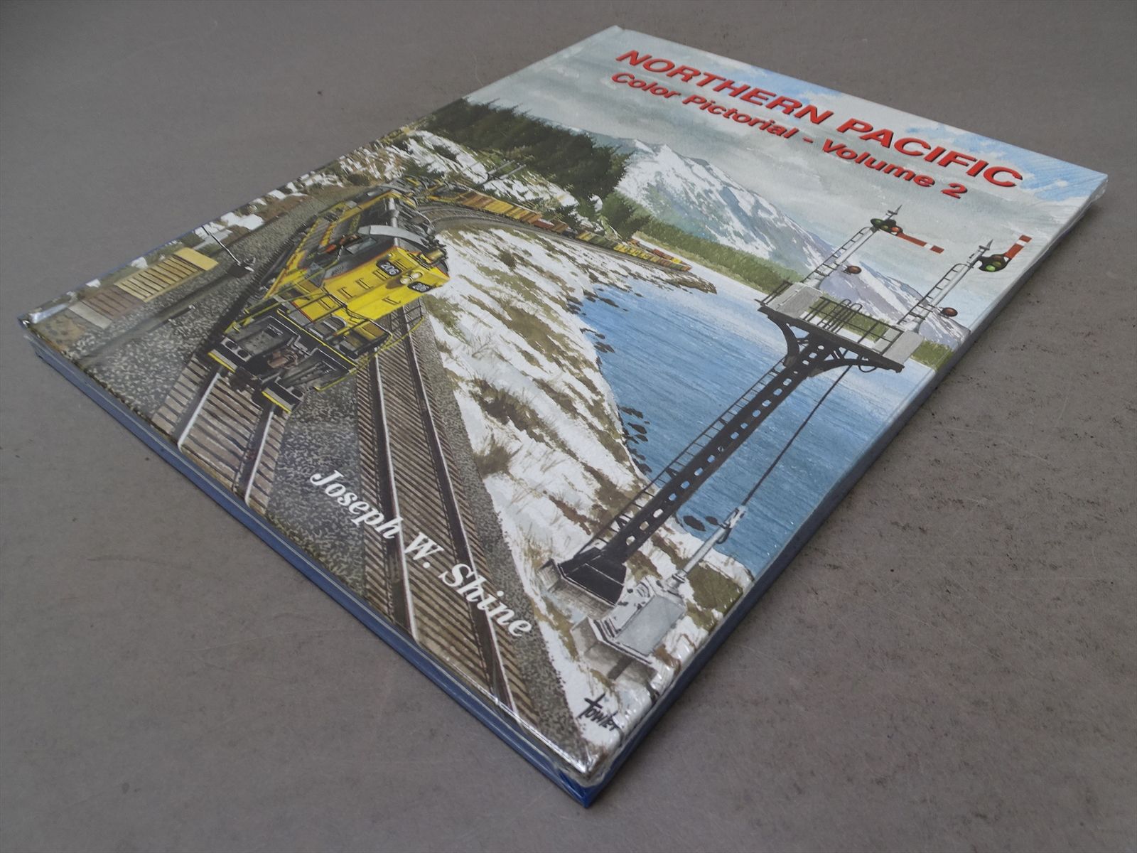 Railroad Book - Northern Pacific Color Pictorial, Vol. 2 - Joseph W ...