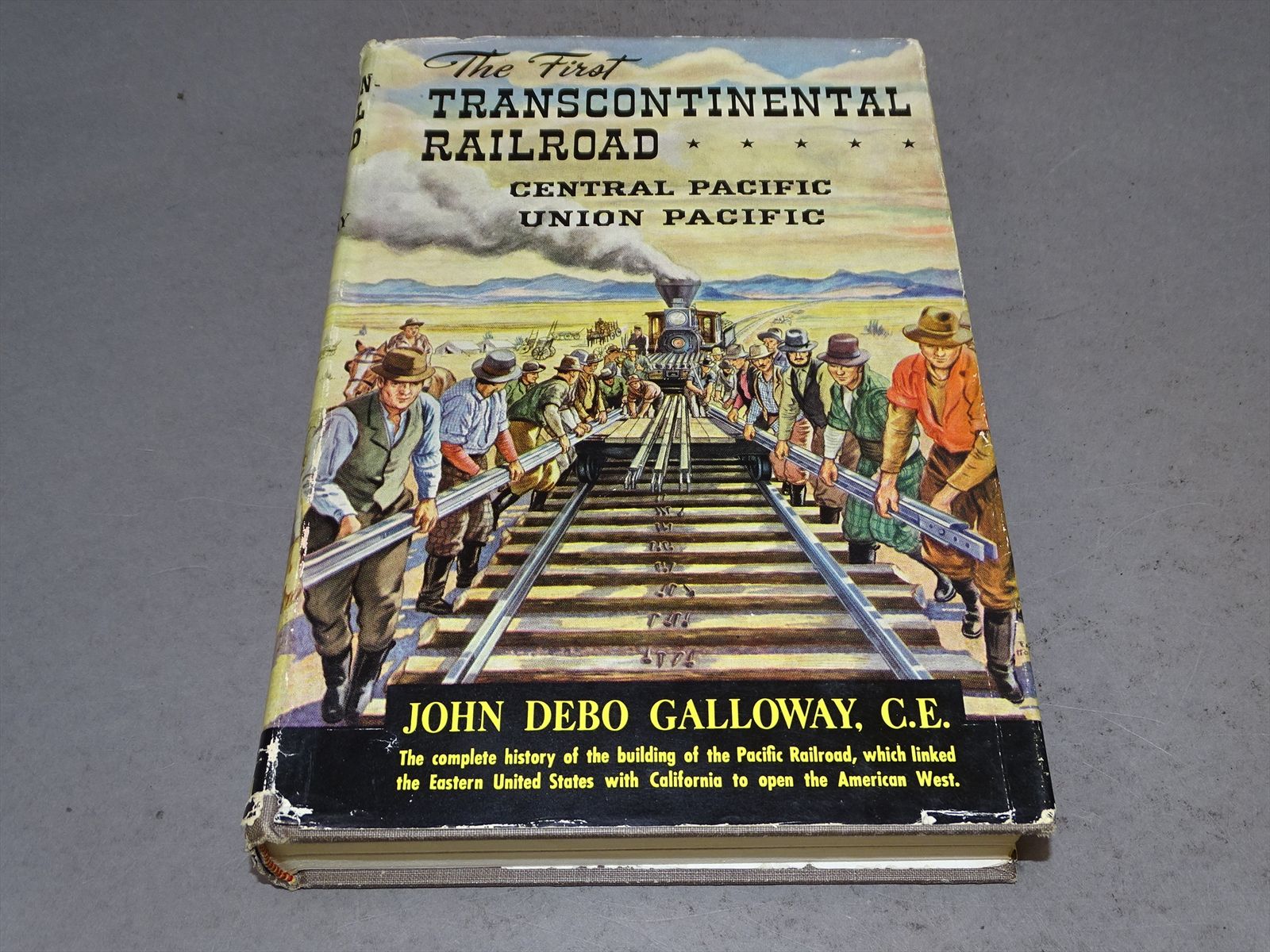 Railroad Book - The First Transcontinental Railroad: Central Pacific ...