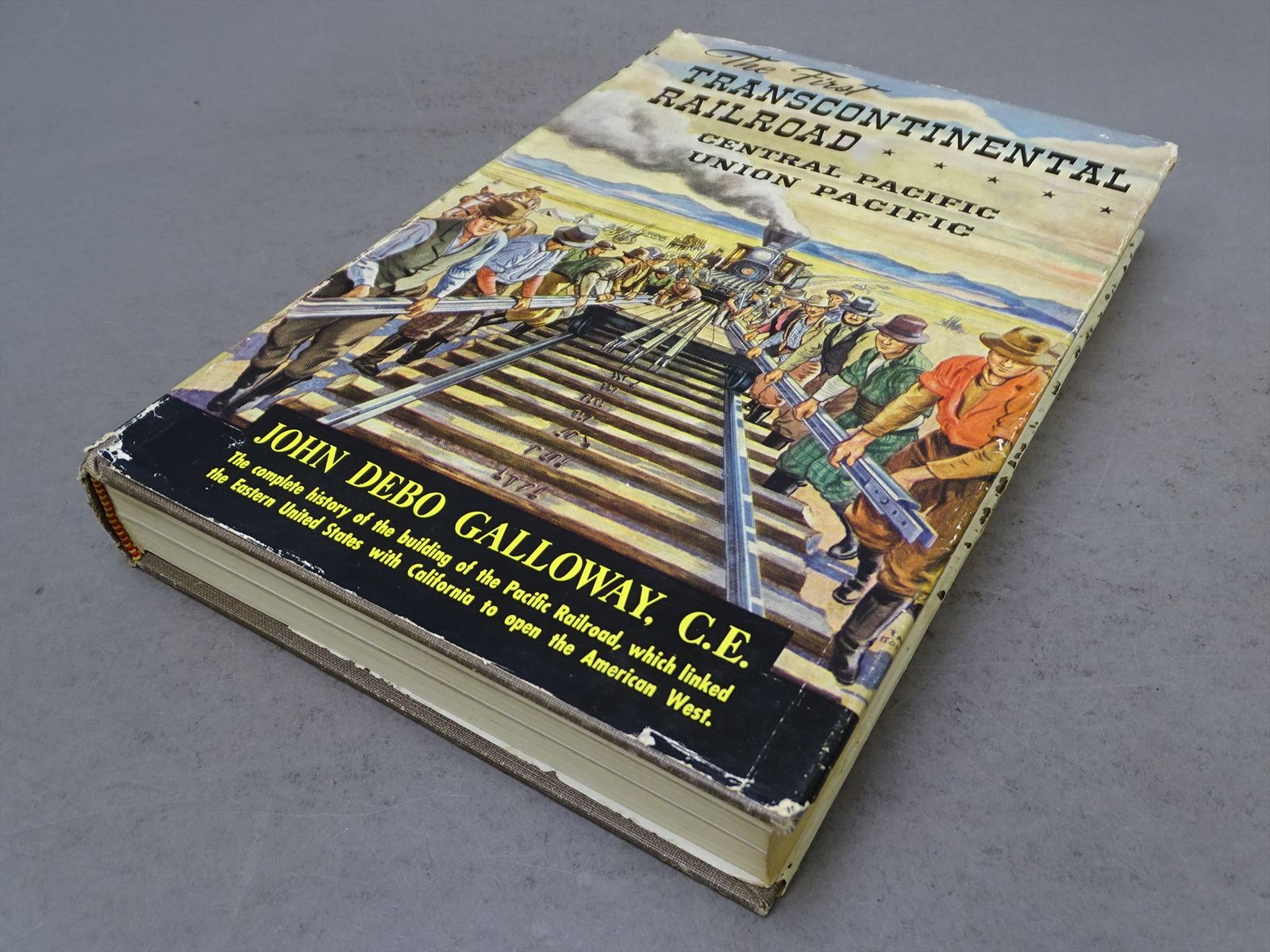 Railroad Book - The First Transcontinental Railroad: Central Pacific ...