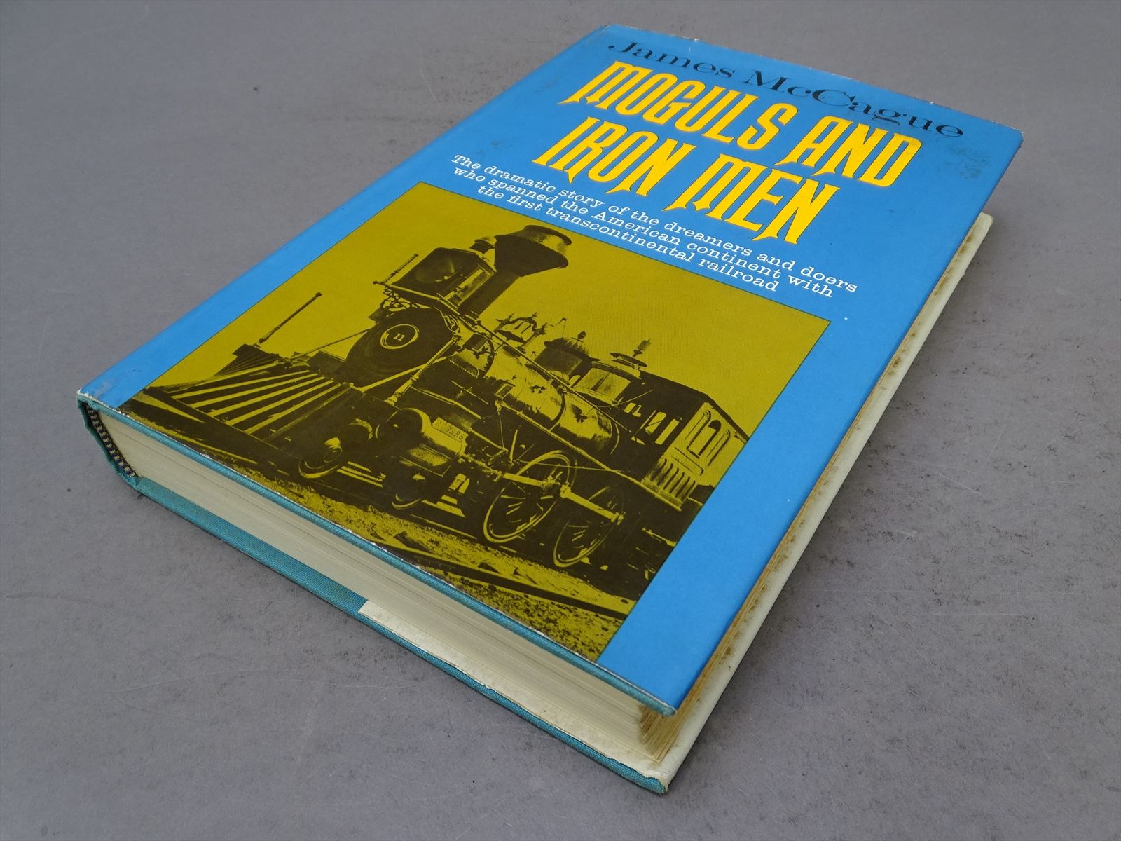 Railroad Book - Moguls and Iron Men: The Story of the First ...