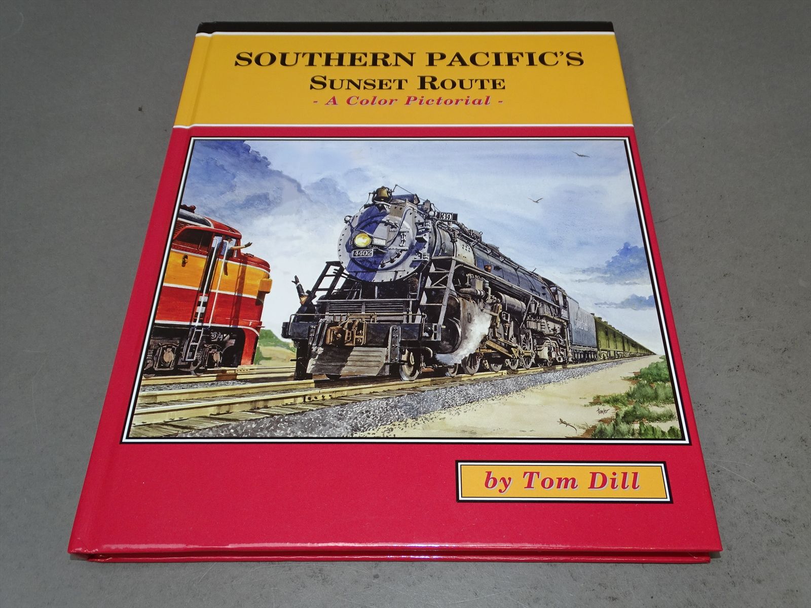 Railroad Book - Southern Pacific's Sunset Route Color Pictorial - Tom ...