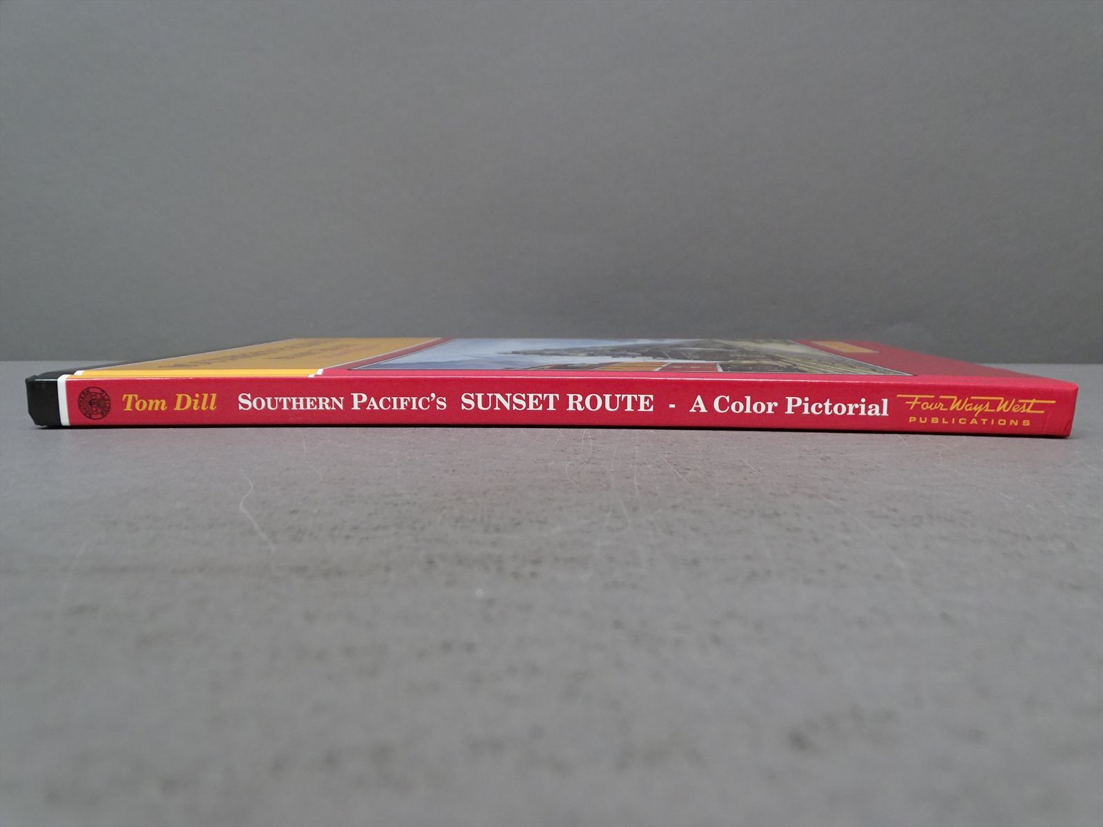 Railroad Book - Southern Pacific's Sunset Route Color Pictorial - Tom ...