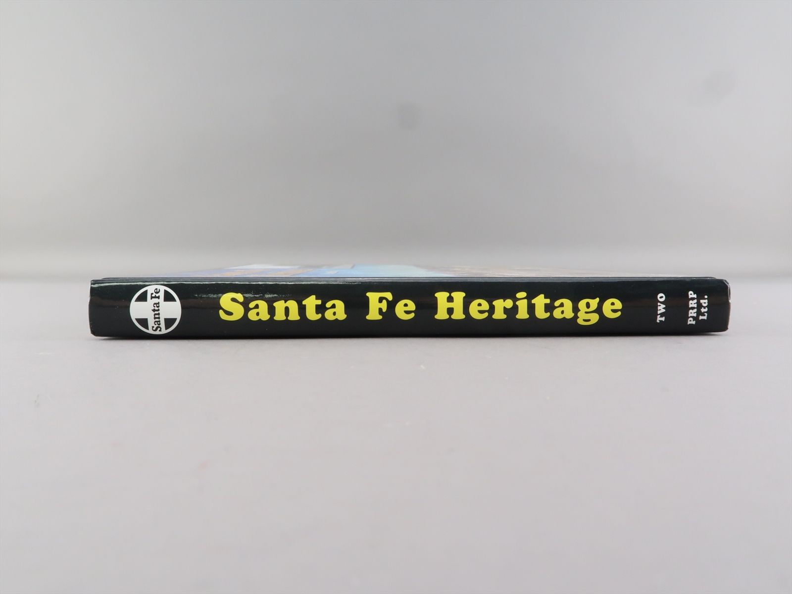 Railroad Book - Santa Fe Heritage Vol. 2 - Stephen & Cinthia Priest ...