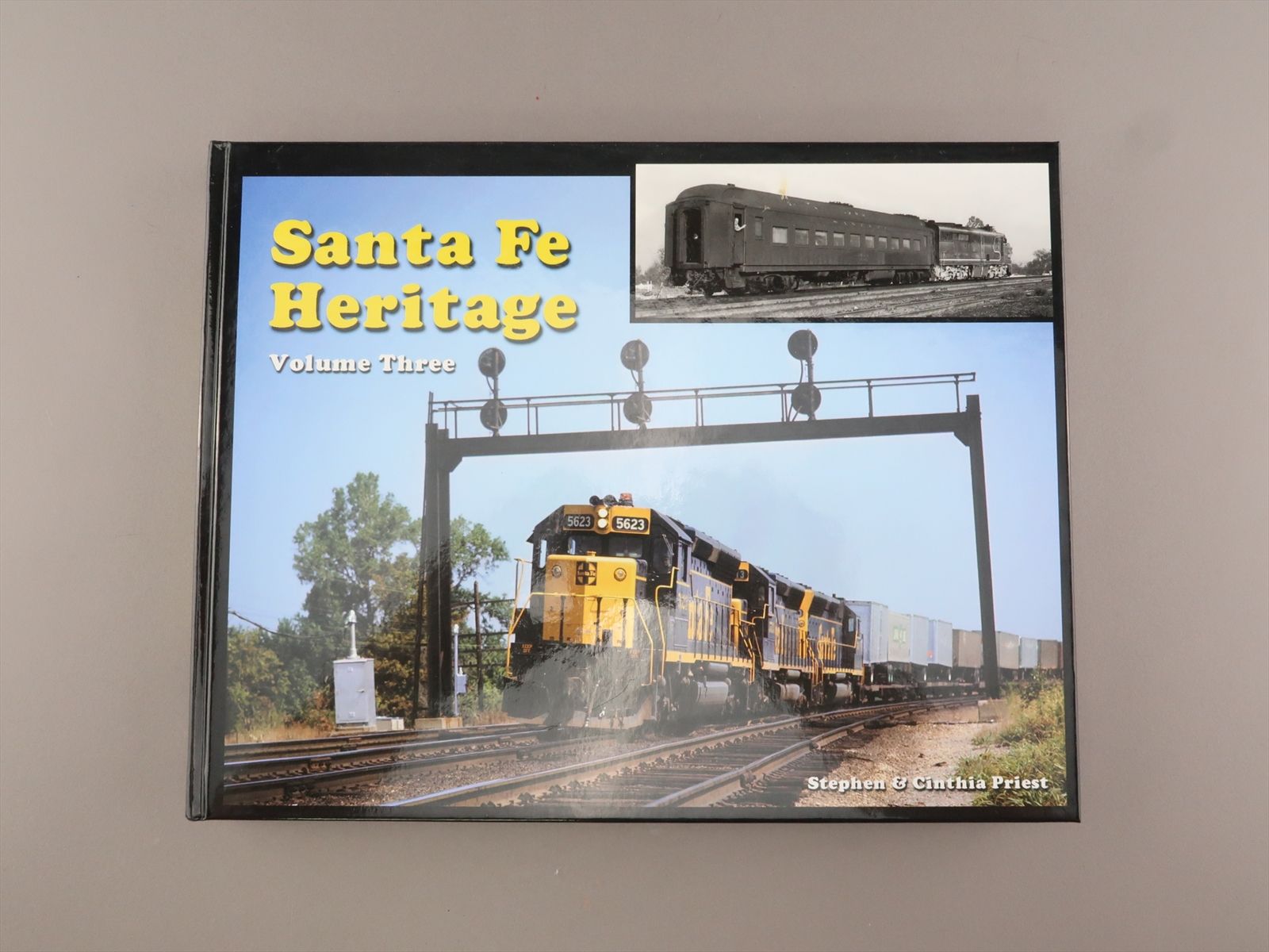 Railroad Book - Santa Fe Heritage Vol. 3 - Stephen & Cinthia Priest ...