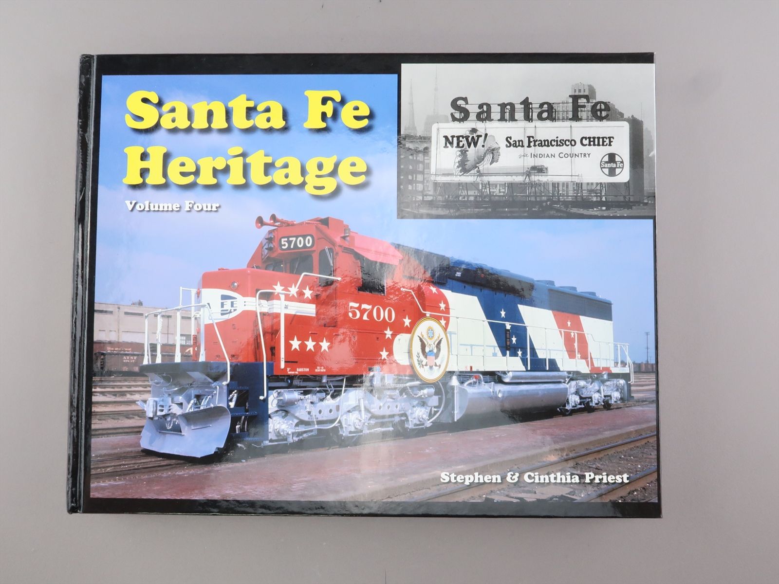 Railroad Book - Santa Fe Heritage Vol. 4 - Stephen & Cinthia Priest ...