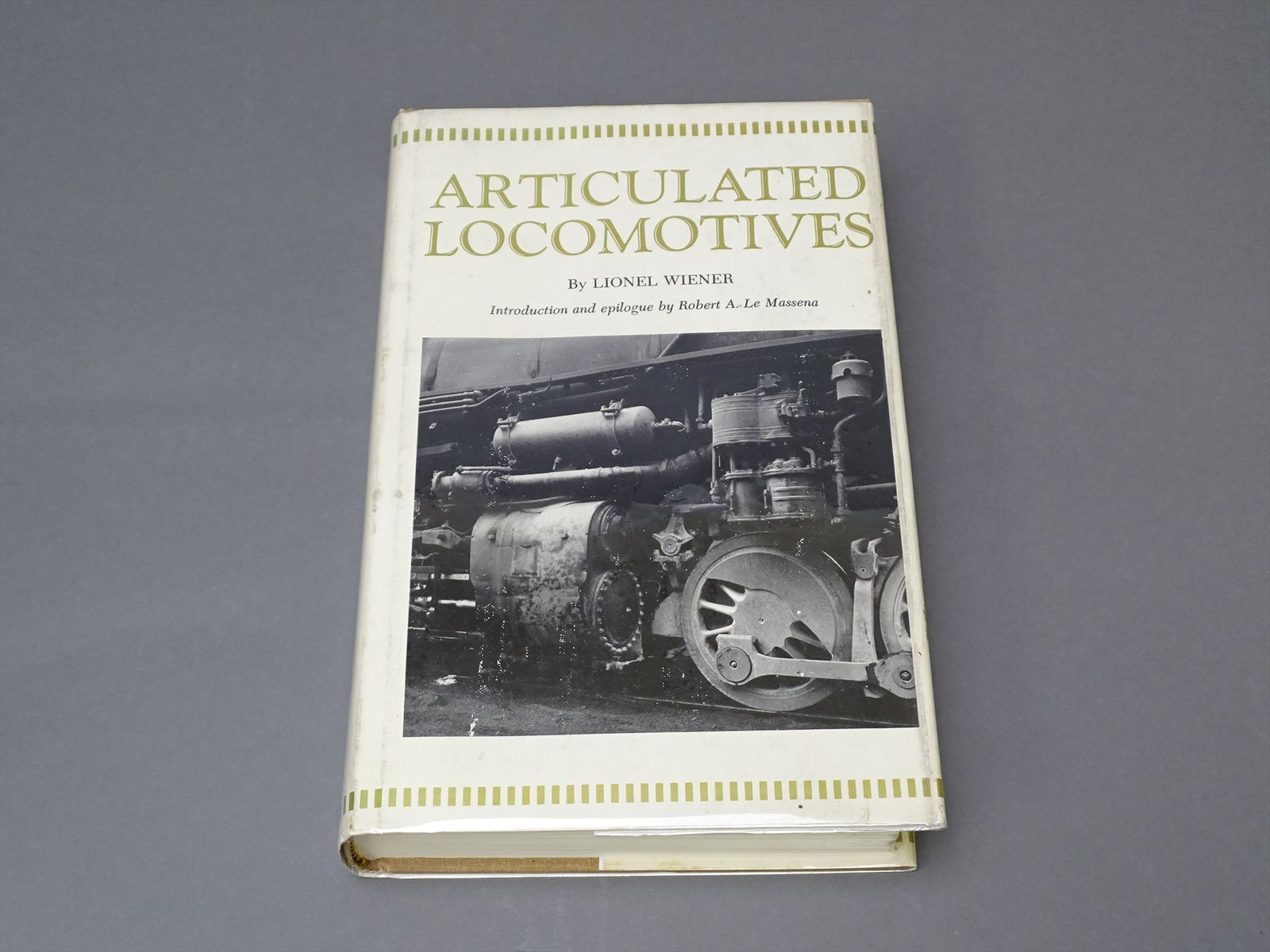 Railroad Book - Articulated Locomotives - Lionel Wiener - 632 Pages