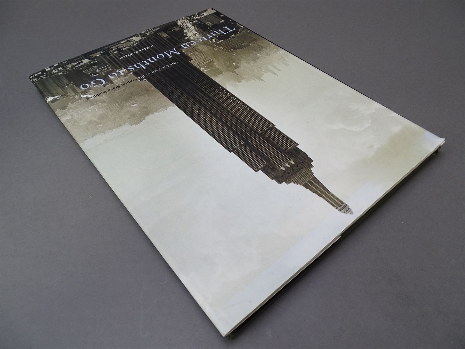 Railroad Book - Thirteen Months to Go: The Creation of the Empire State ...