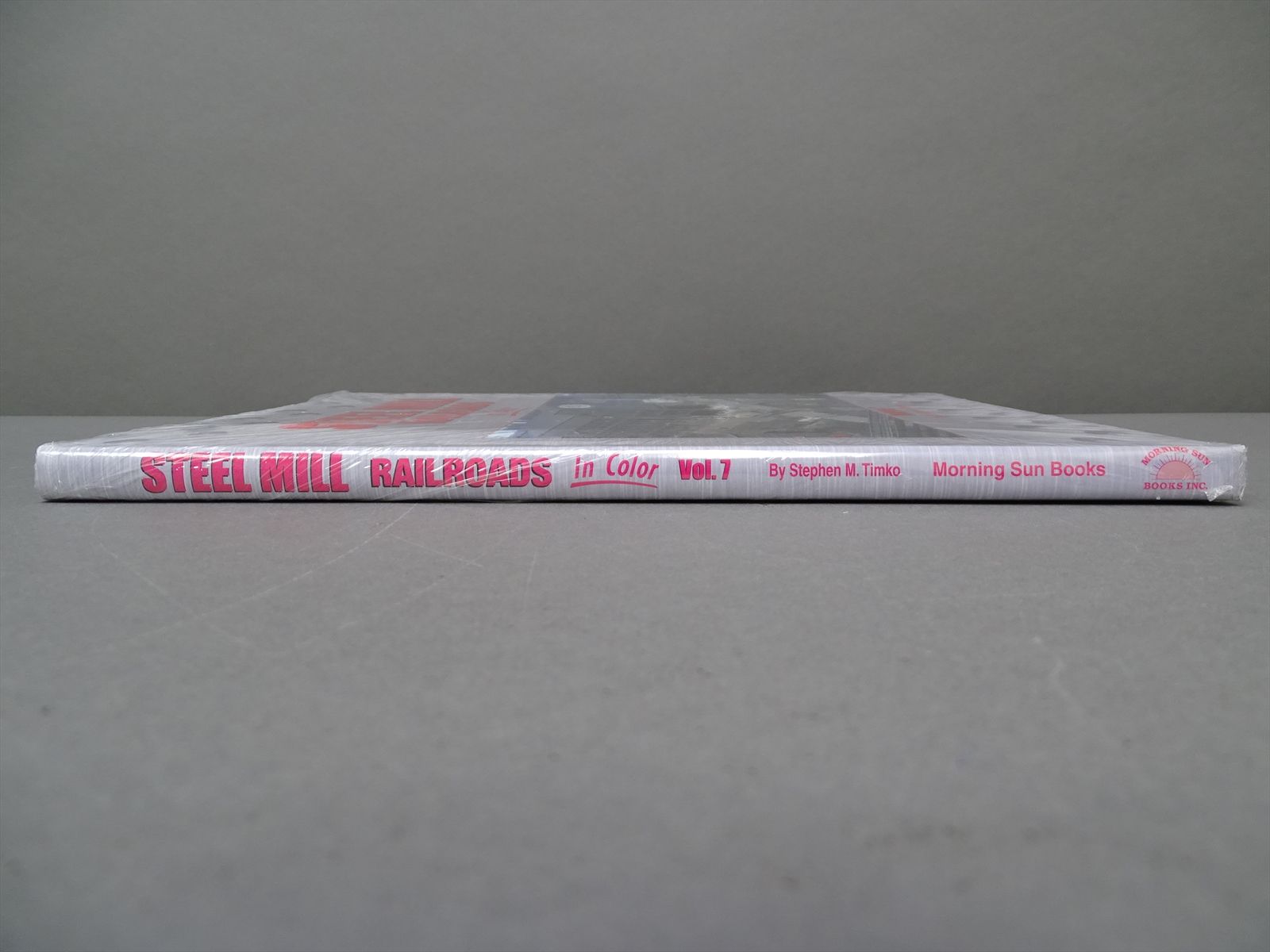 Railroad Book - Steel Mill Railroads In Color: Volume 7 - Stephen M ...
