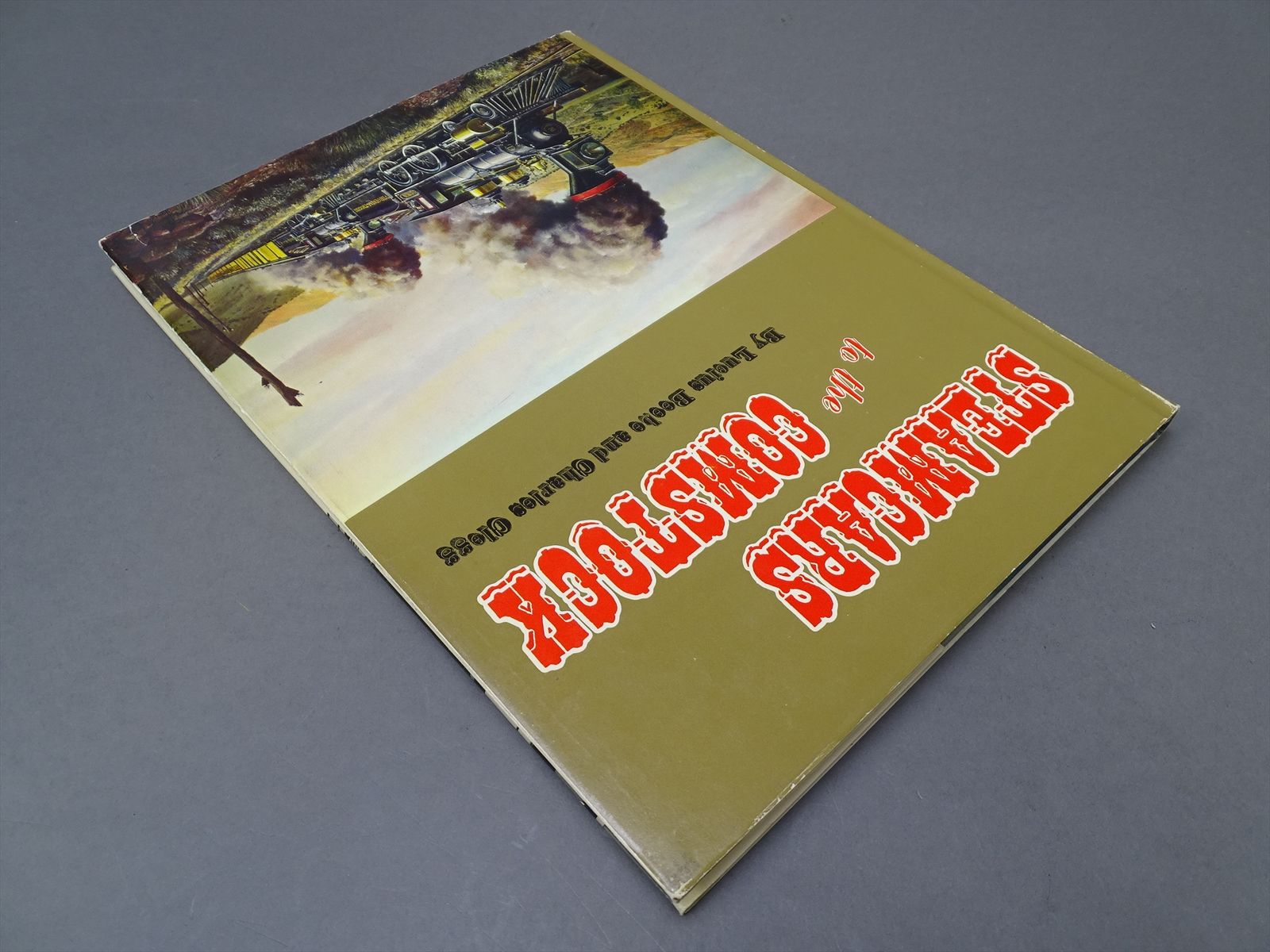 Railroad Book - Steamcars to the Comstock - Lucius Beebe & Charles ...