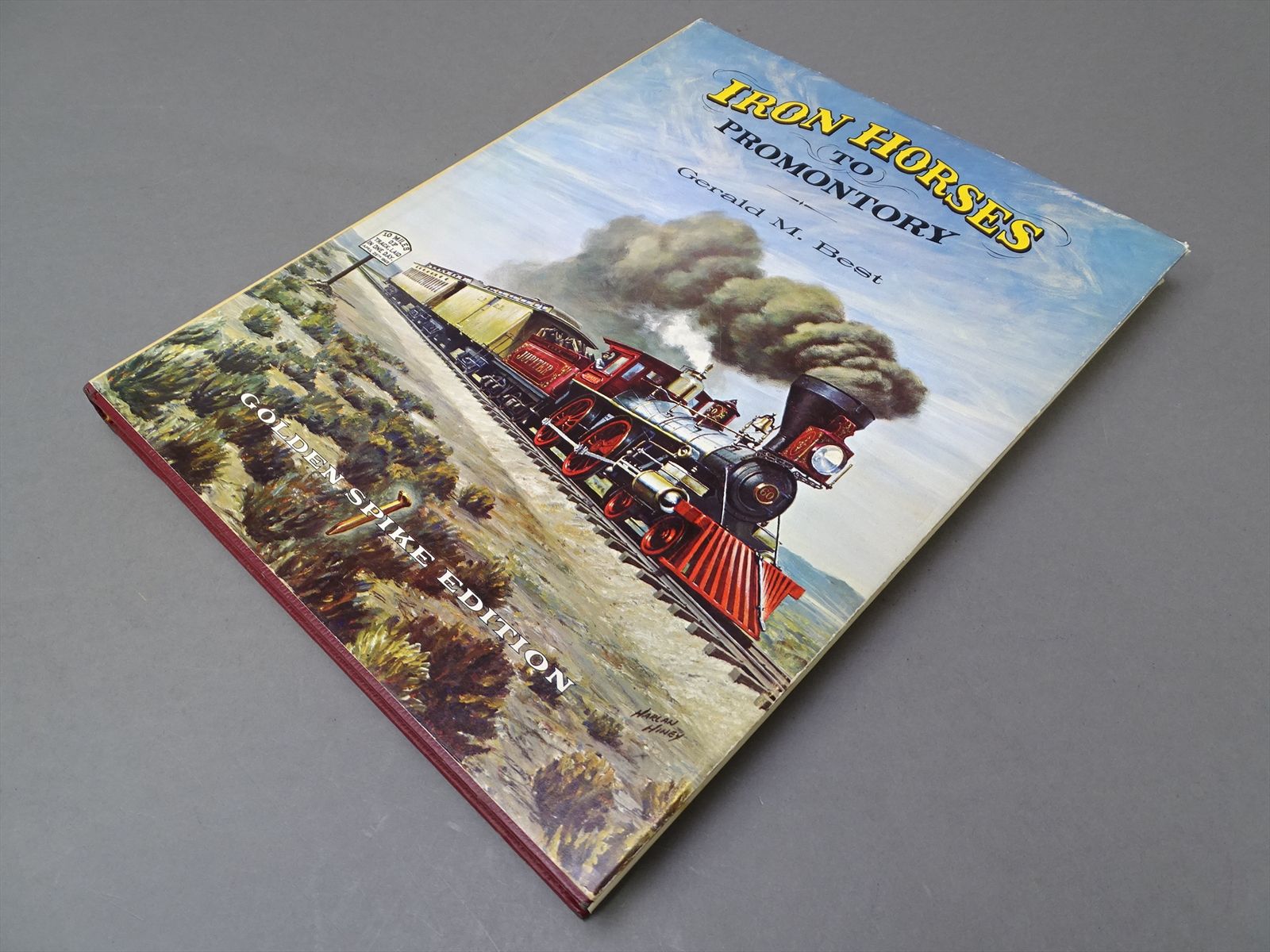 Railroad Book - Iron Horses to Promontory Railroad: Golden Spike ...