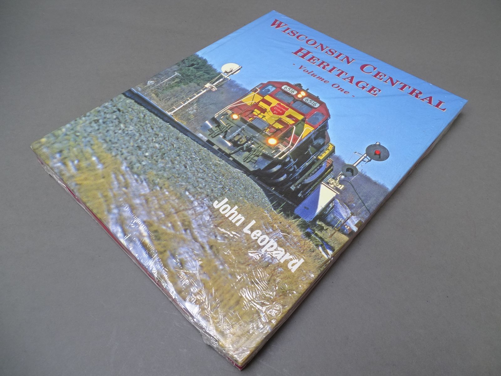 Railroad Book - Wisconsin Central Heritage: Vol. 1 - John Leopard - 128 ...