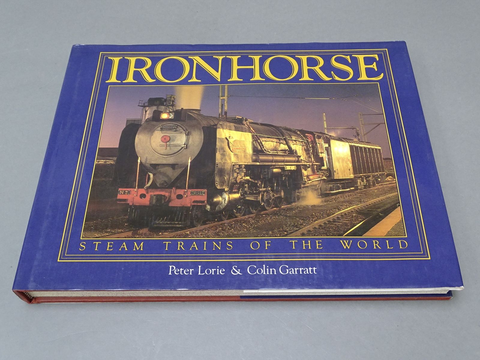 Railroad Book - Ironhorse: Steam Trains of the World - Peter Lorie ...