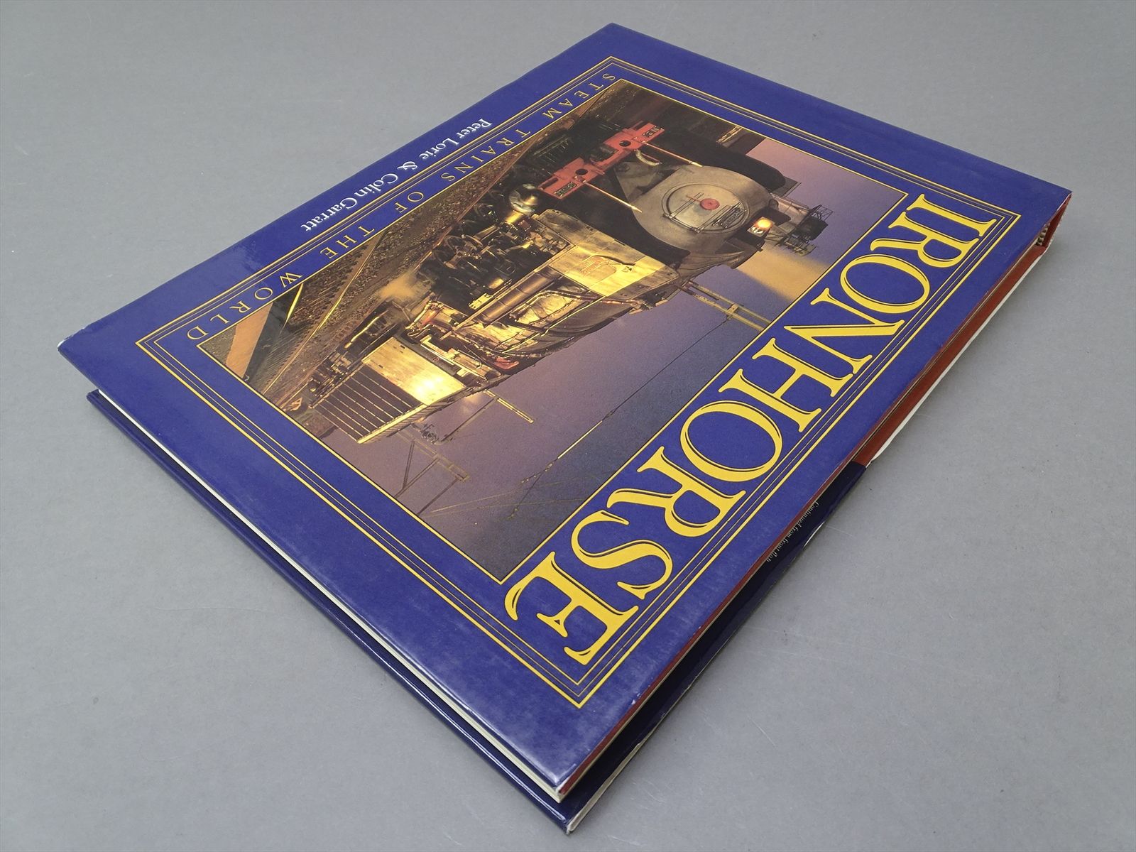 Railroad Book - Ironhorse: Steam Trains of the World - Peter Lorie ...