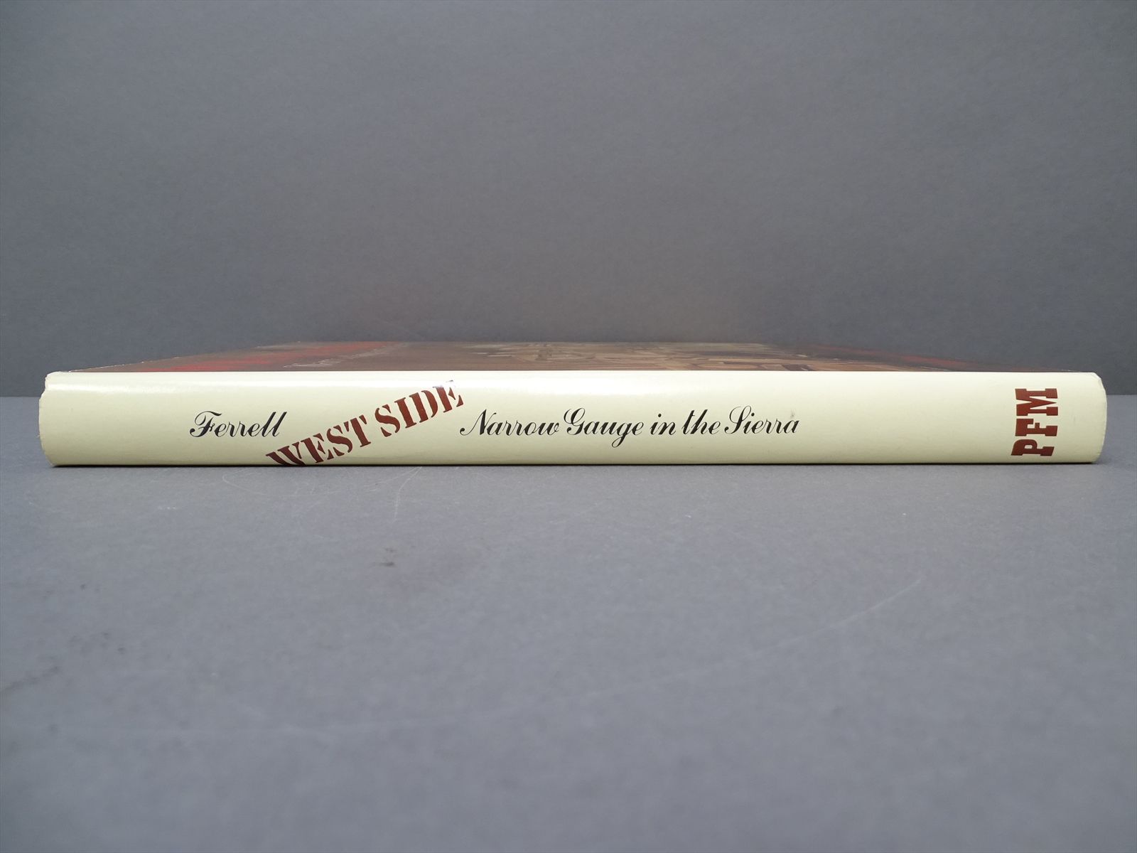 Railroad Book - West Side: Narrow Gauge in the Sierra - Mallory Hope ...