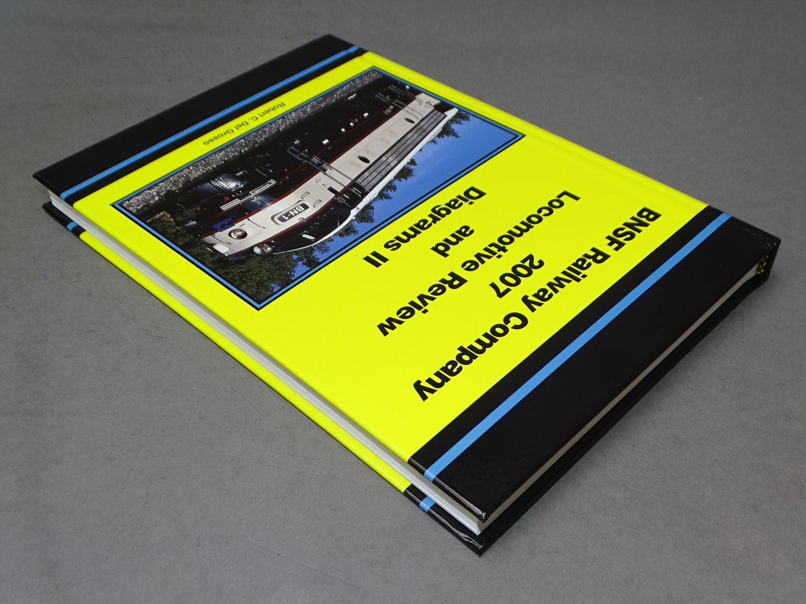 Railroad Book - BNSF Railway Company 2007 Locomotive Review and ...