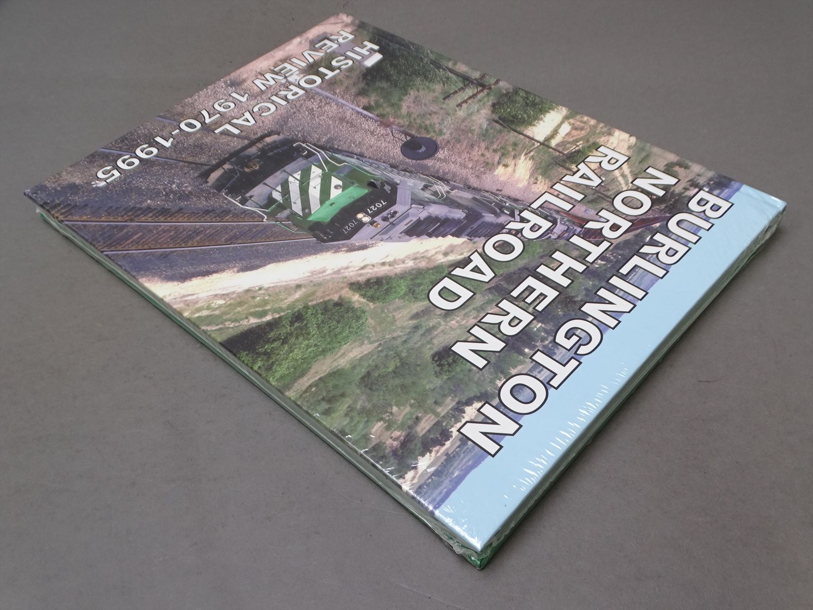 Railroad Book - Burlington Northern Railroad Historical Review 1970 ...