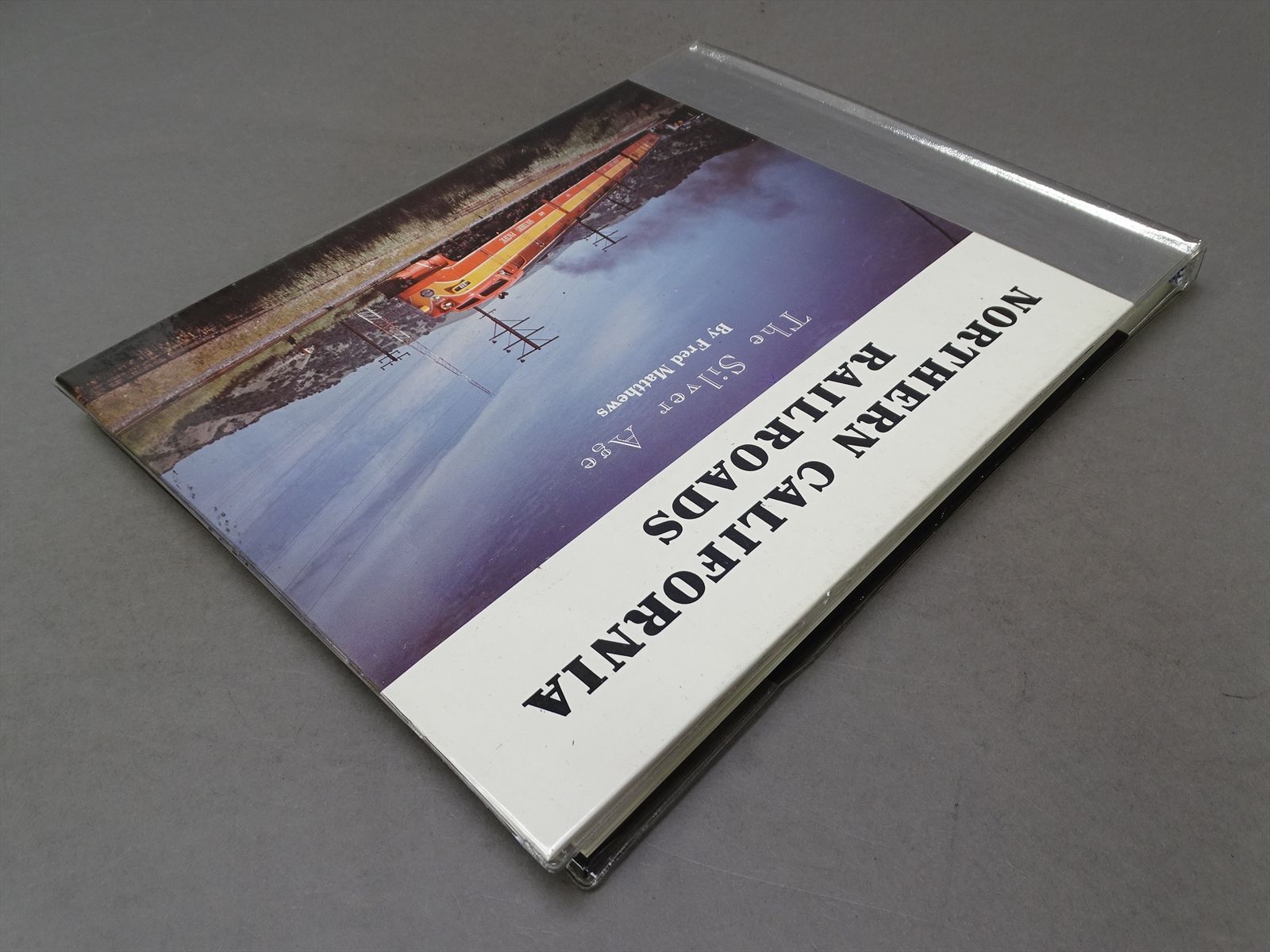 Railroad Book - Northern California Railroads: The Silver Age, Vol. 2 ...