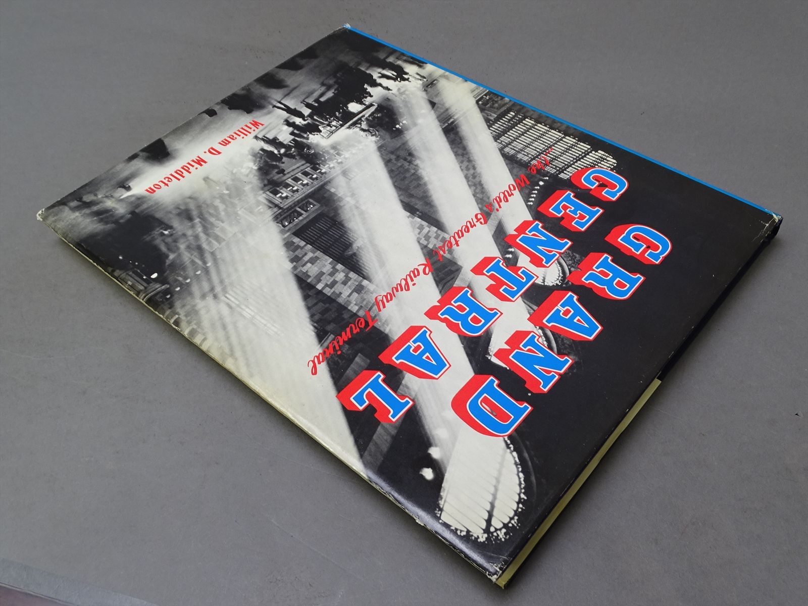 Railroad Book - Grand Central: The World's Greatest Railway Terminal ...