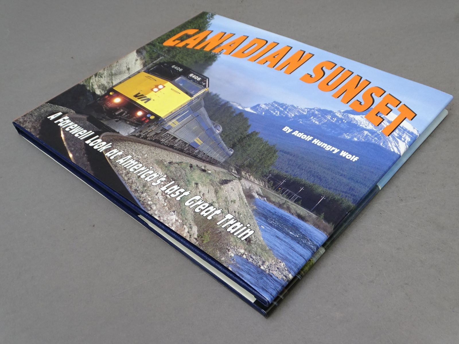 Railroad Book - Canadian Sunset: A Farewell Look at North America's ...