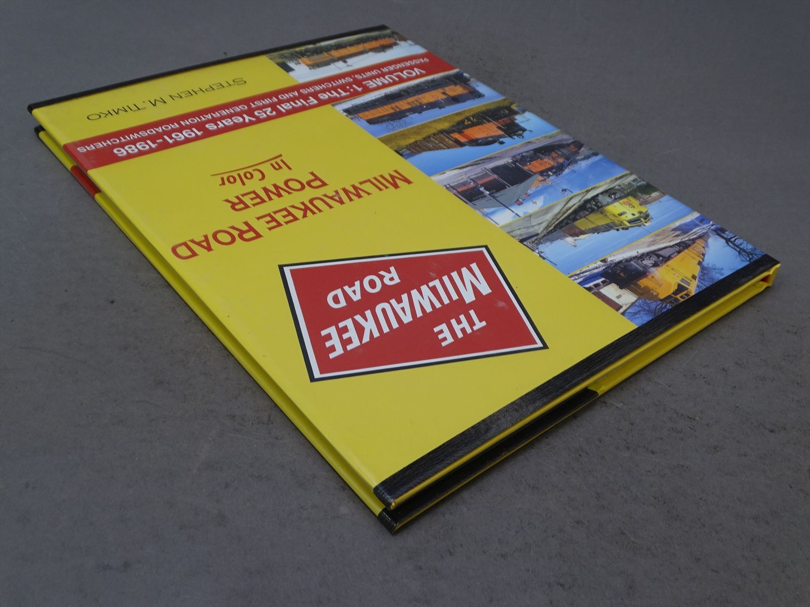 Railroad Book - Milwaukee Road Power in Color, Vol. 1: The Final 25 ...