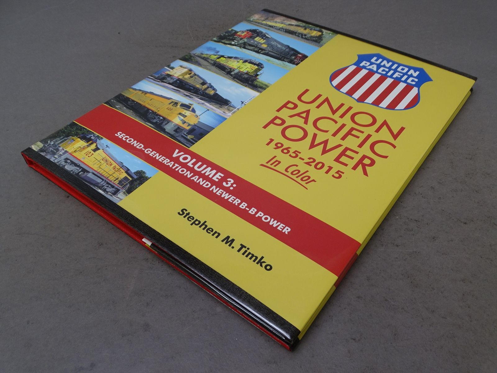 Railroad Book - Union Pacific Power 1965-2015 In Color Vol 3 Second ...
