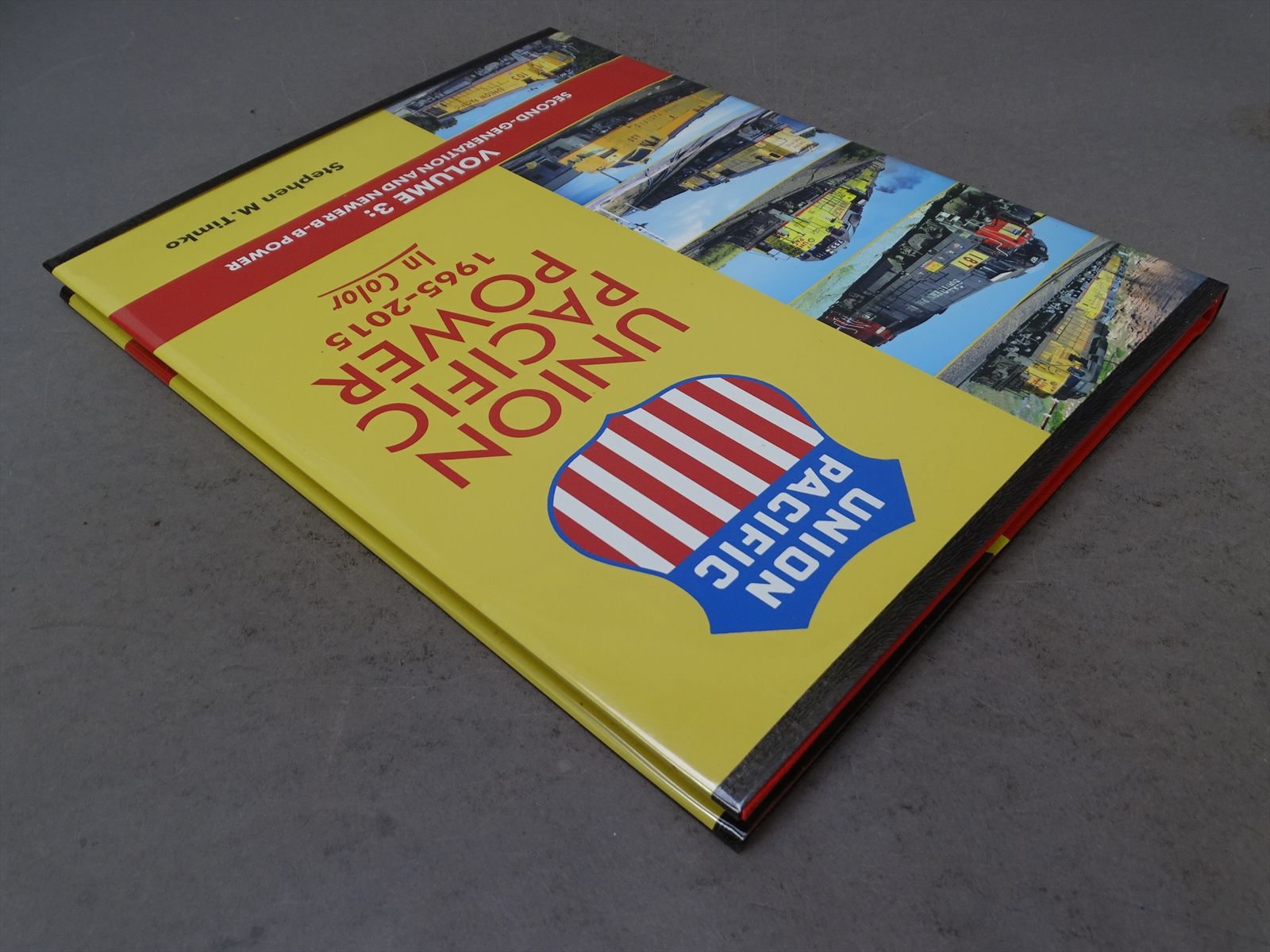 Railroad Book - Union Pacific Power 1965-2015 In Color Vol 3 Second ...
