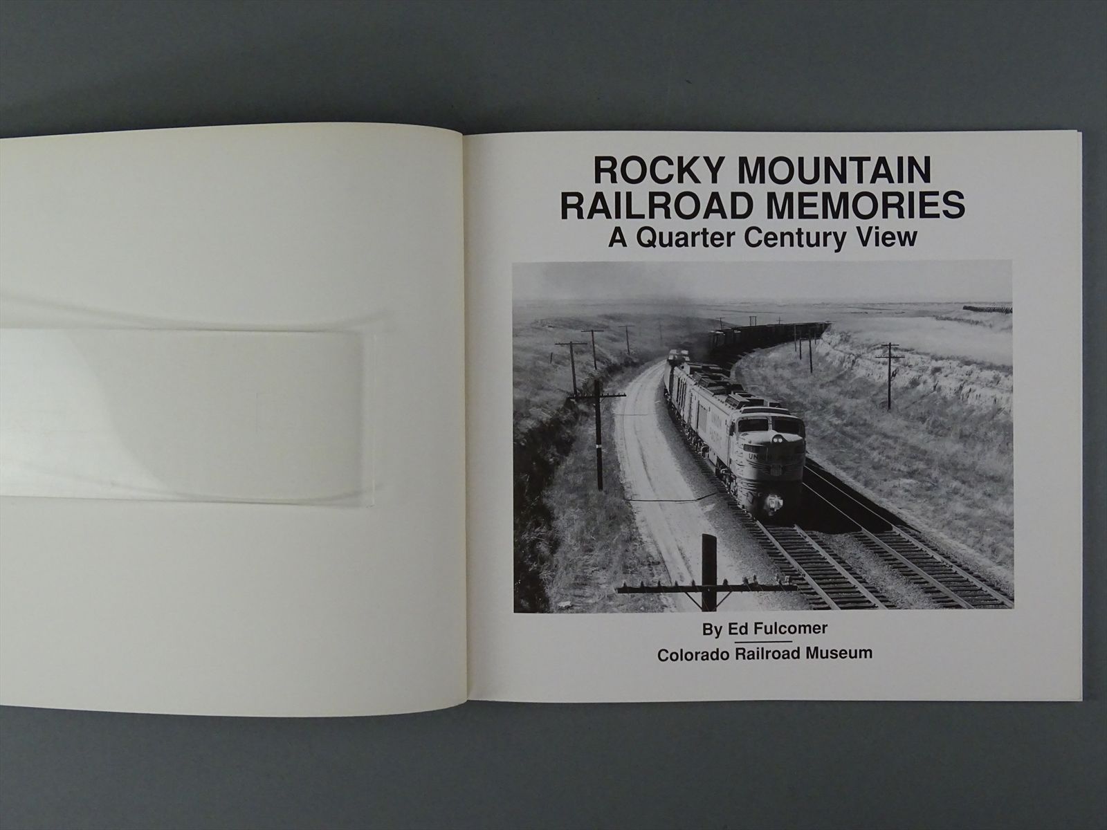 Railroad Book - Rocky Mountain Railroad Memories - Ed Fulcomer - 64 pages