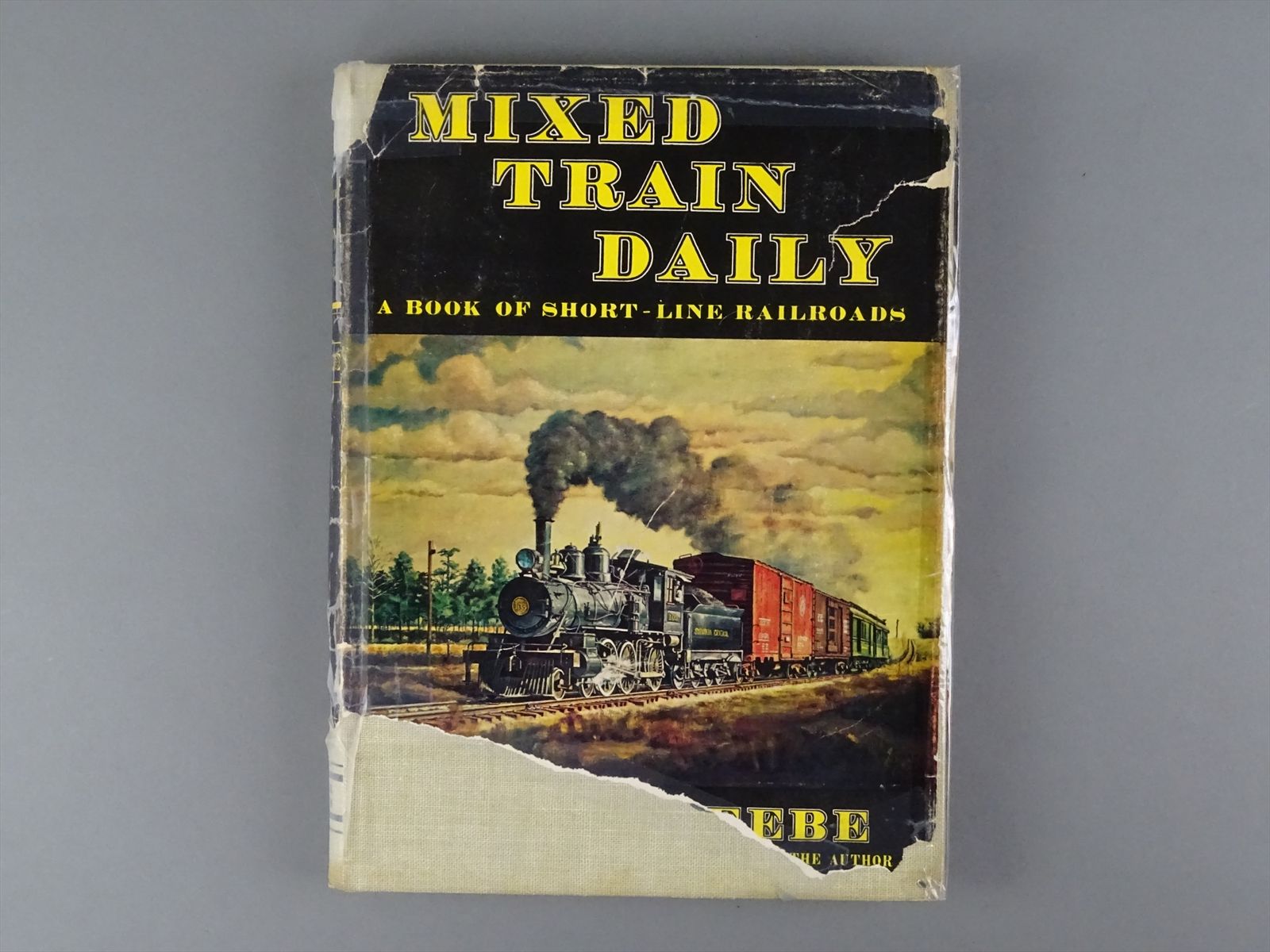 Railroad Book - Mixed Train Daily - A Book of Short-Line Railroads ...