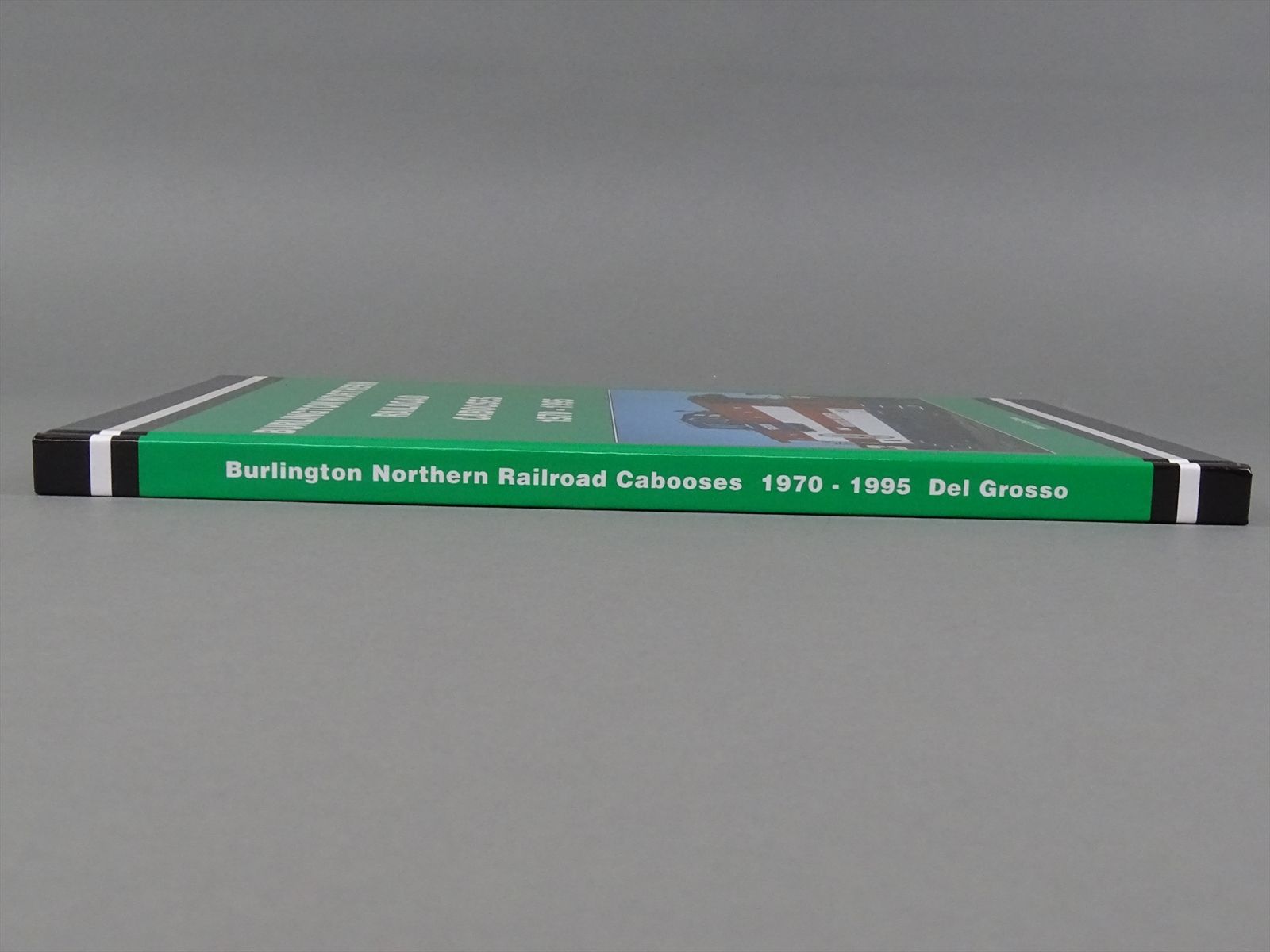 Railroad Book - Burlington Northern Railroad Cabooses - Robert C. Del ...