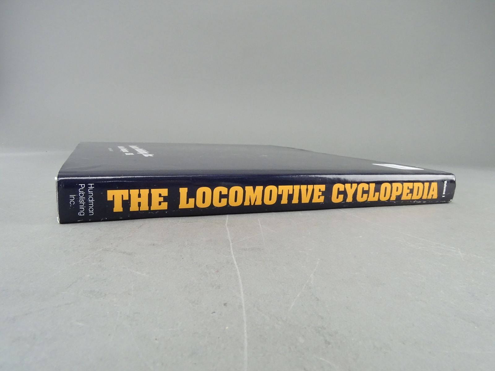 Railroad Book - The Locomotive Cyclopedia Vol. 1 - Robert L. Hundman ...