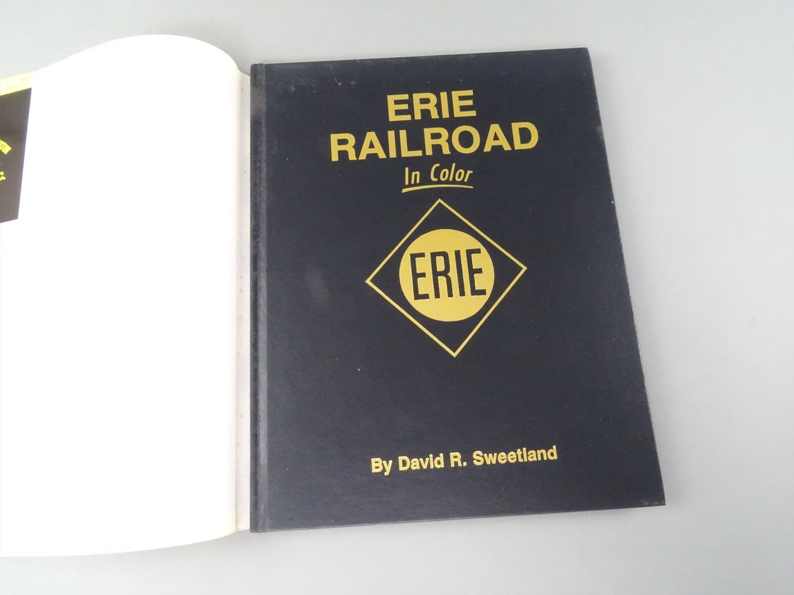 Railroad Book - Erie Railroad In Color - David R. Sweetland - 128 Pages