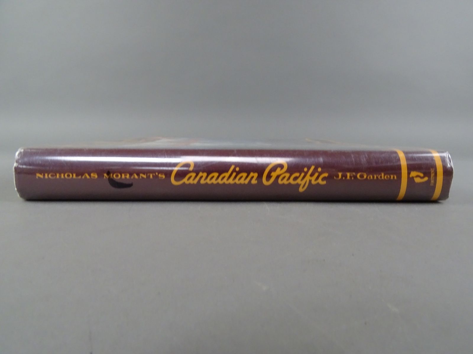 Railroad Book - Nicholas Morant's Canadian Pacific - J.F. Garden