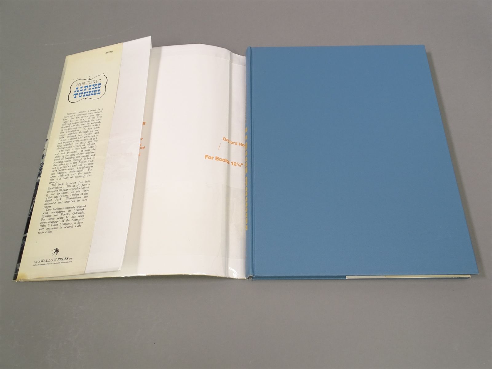 Railroad Book - Historic Alpine Tunnel - Dow Helmers - 208 pages