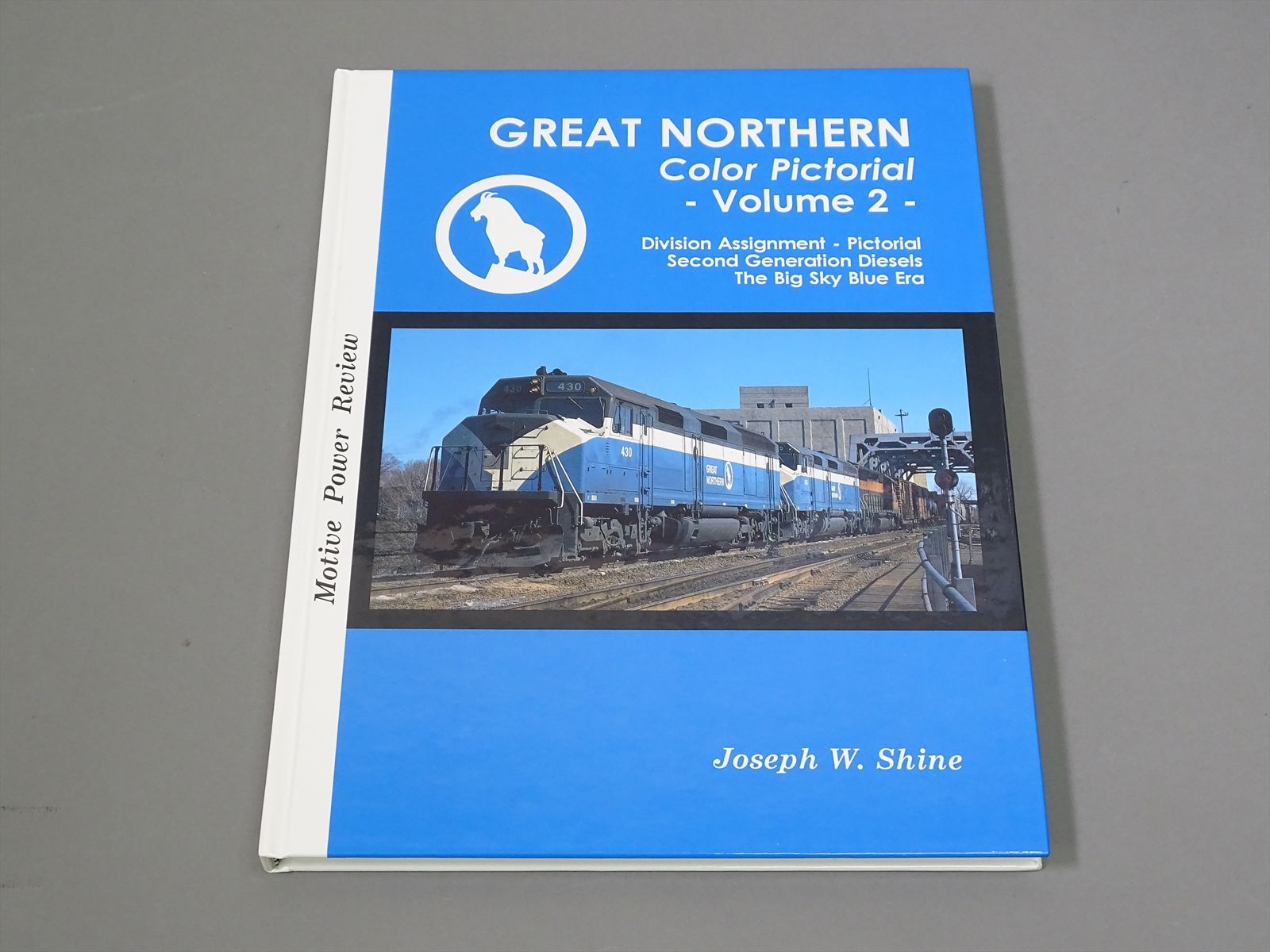 Railroad Book - Great Northern Color Pictorial Vol. 2 - Joseph W. Shine ...