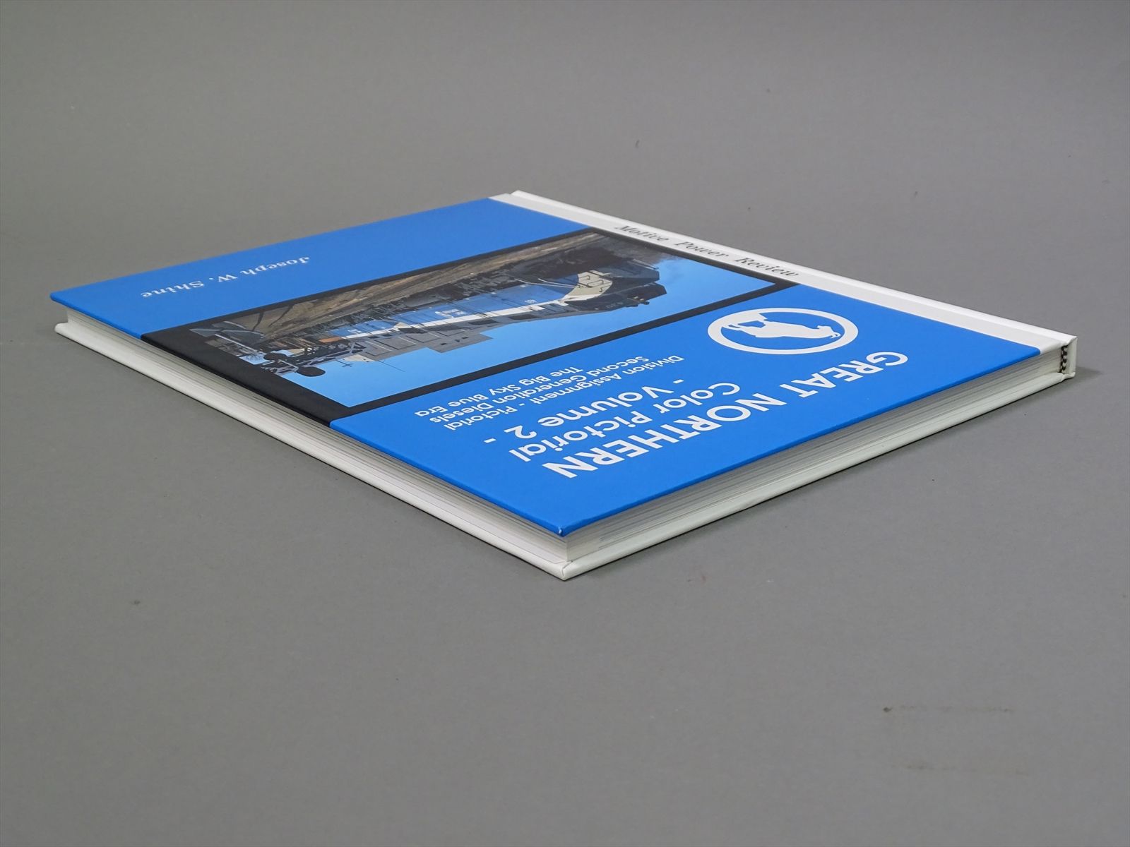 Railroad Book - Great Northern Color Pictorial Vol. 2 - Joseph W. Shine ...