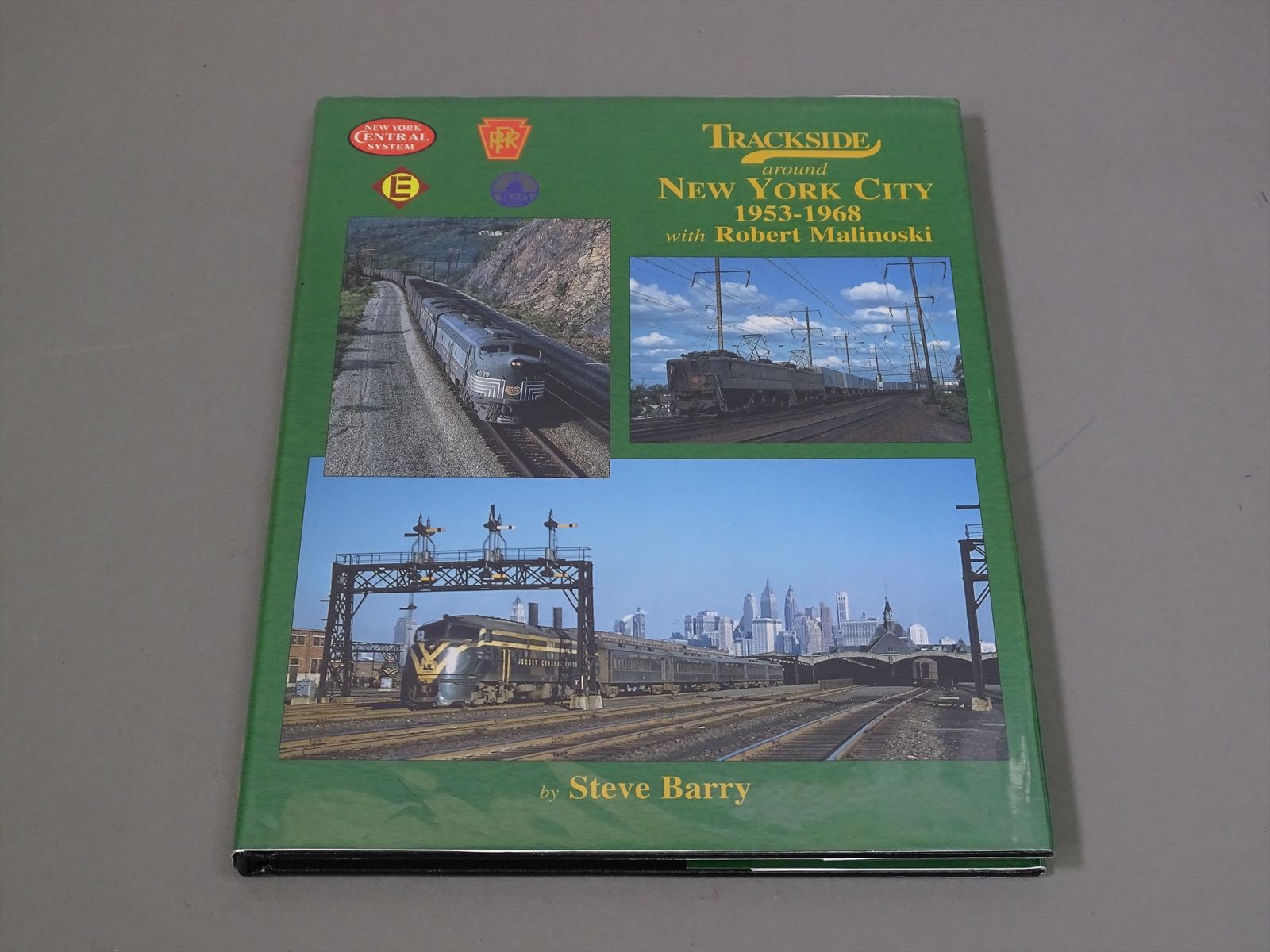 Railroad Book - Trackside Around New York City 1953-1968 With Robert ...