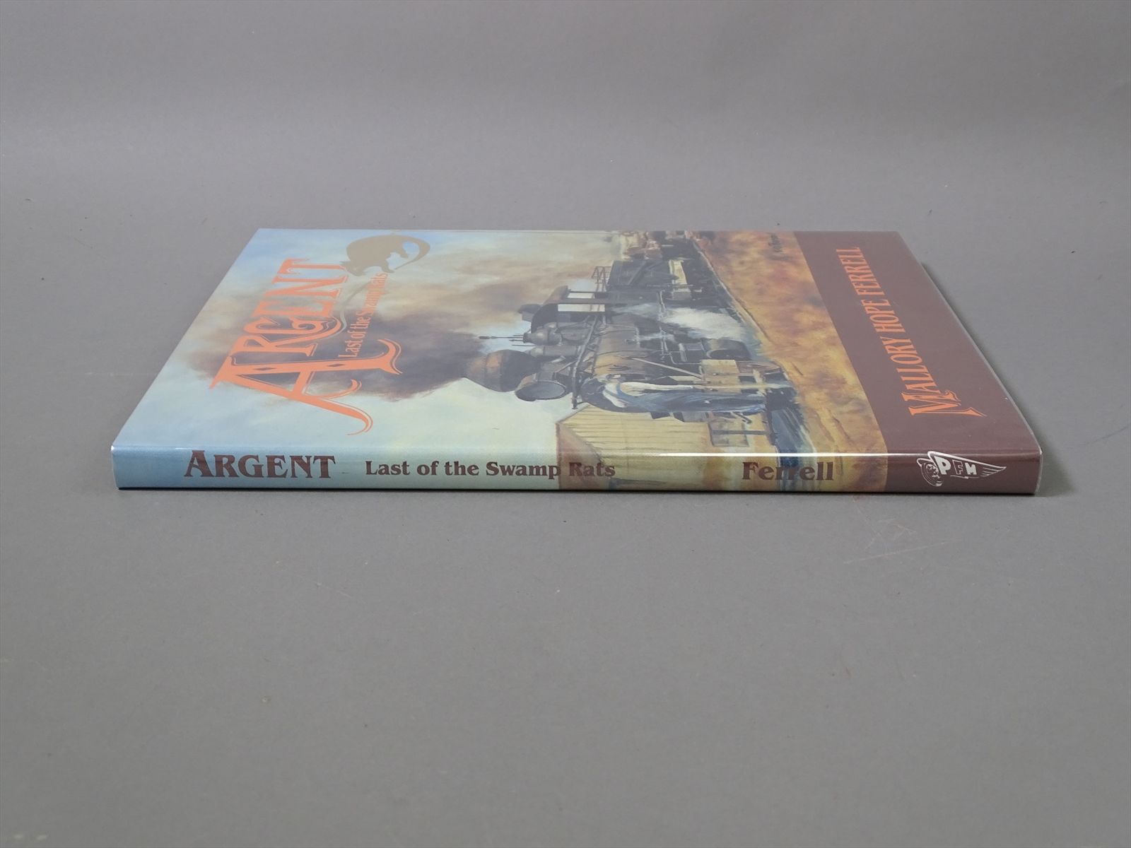 Railroad Book - Argent Last of the Swamp Rats - Mallory Hope Ferrell ...