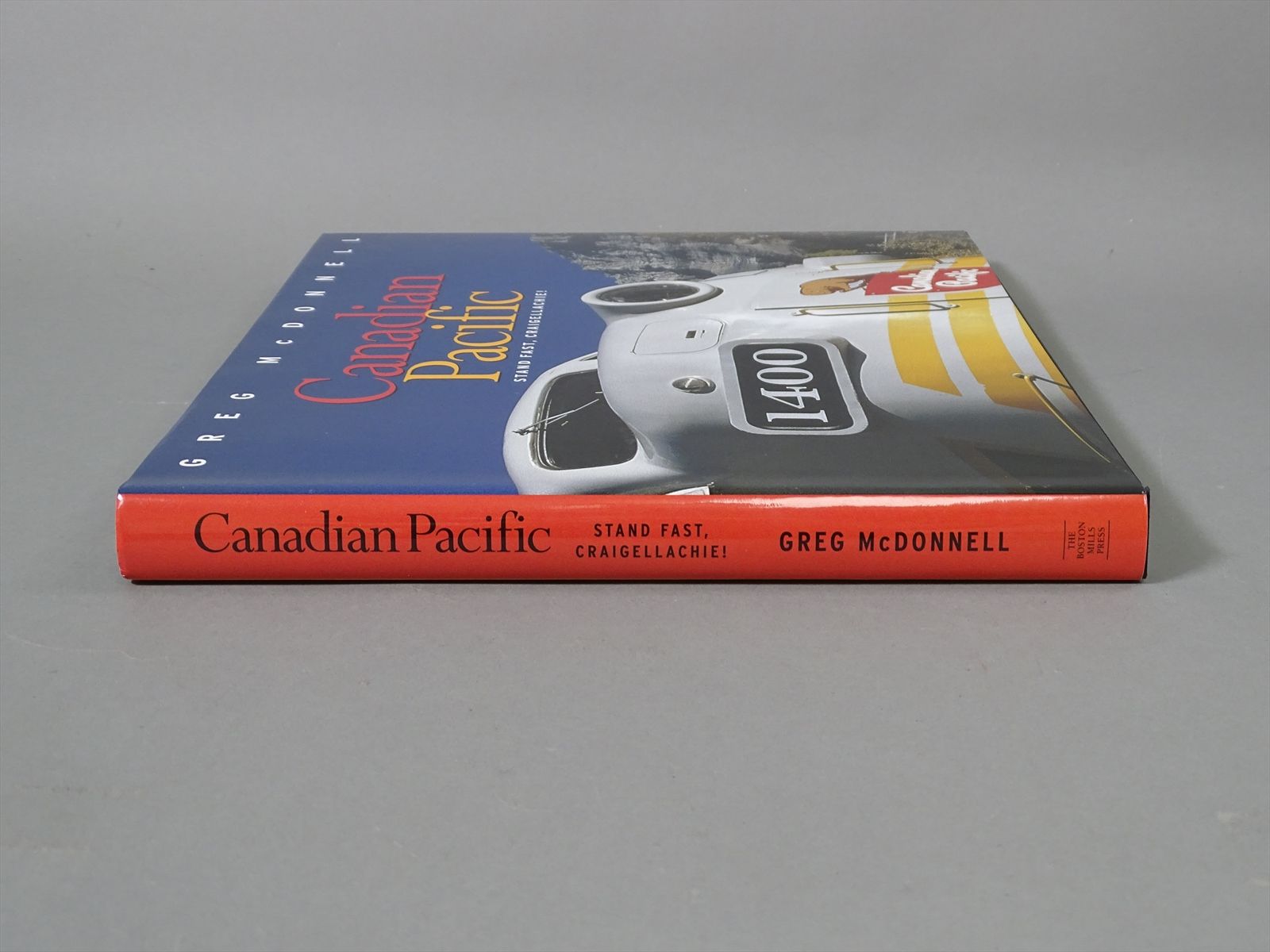 Railroad Book - Canadian Pacific Stand Fast Craigellachie! - Greg ...