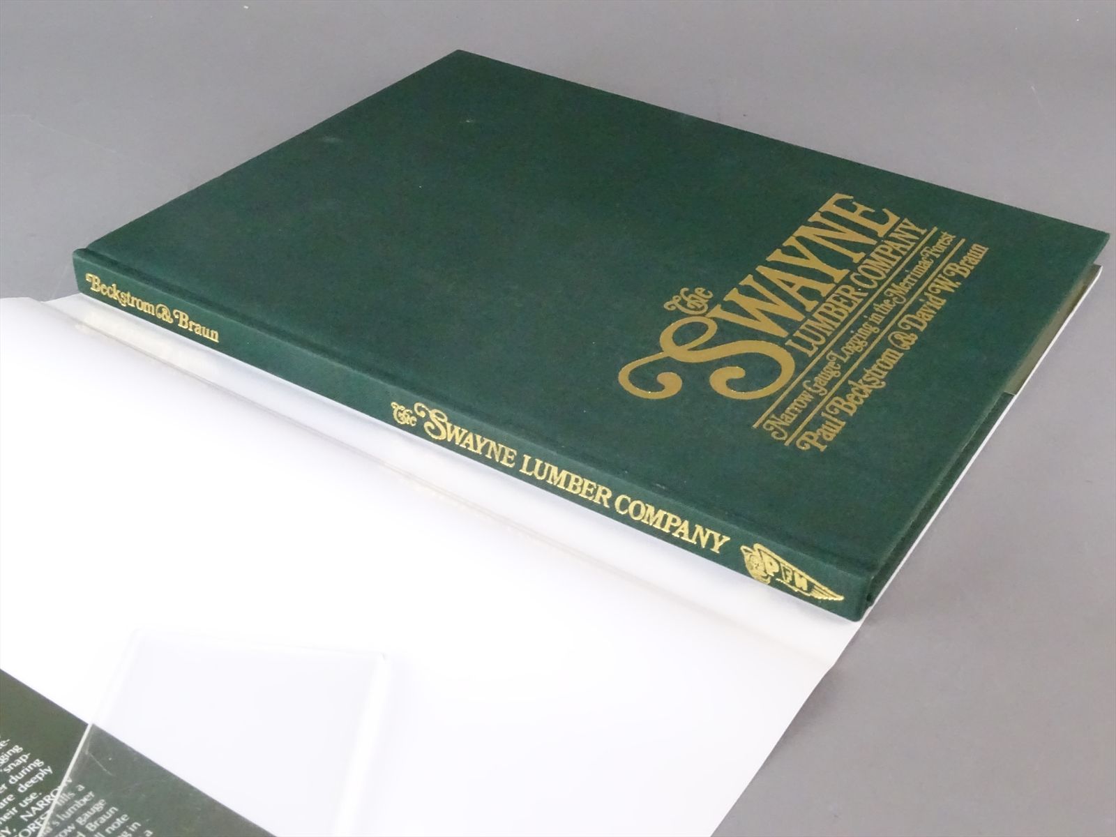 Railroad Book - The Swayne Lumber Company - Beckstrom & Braun - 175 pages