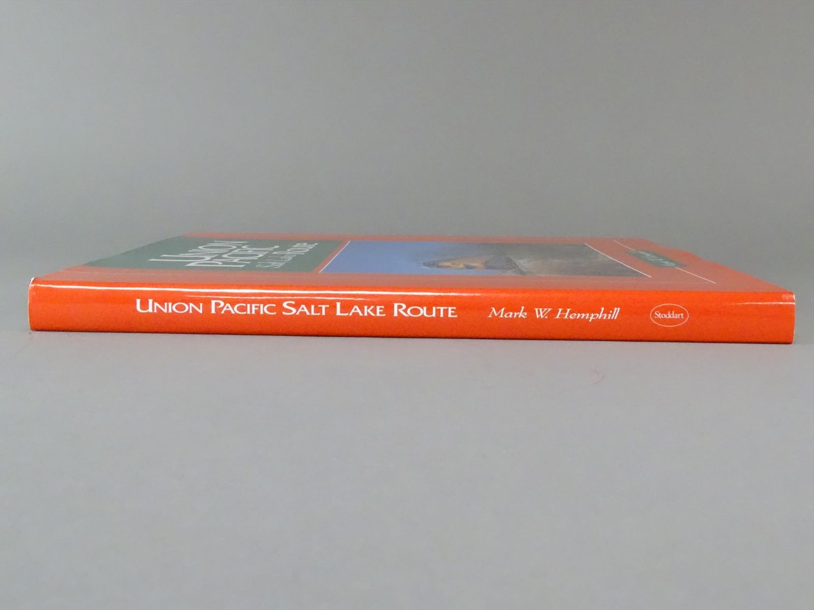 Railroad Book - Union Pacific Salt Lake Route - Mark W. Hephill - 176 pages