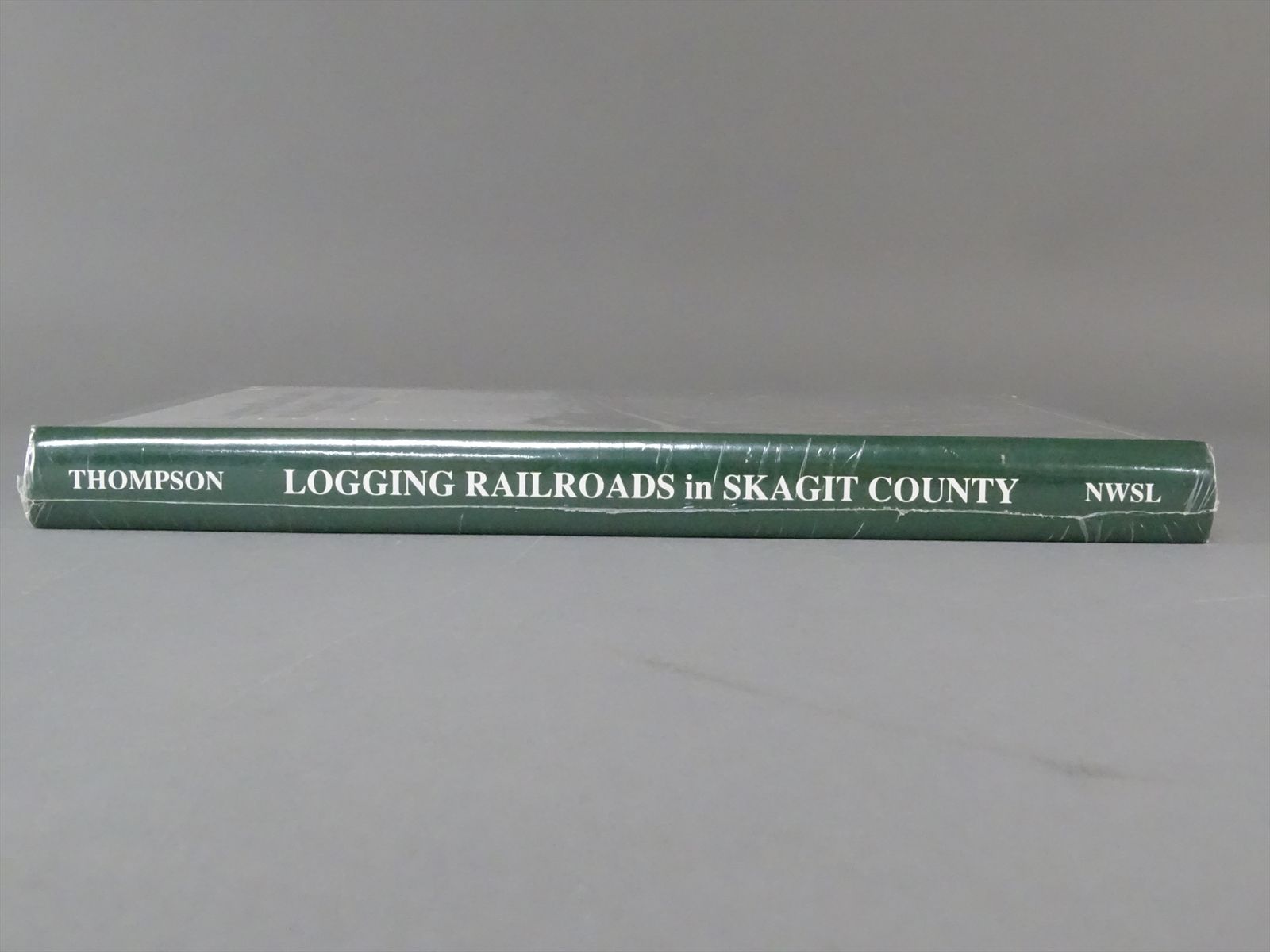 Railroad Book - Logging Railroads in Skagit County - Dennis Blake ...